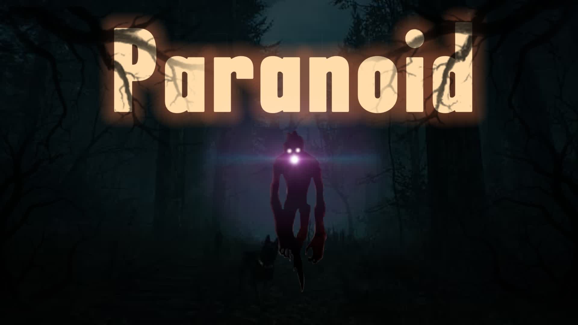 PARANOID 2116-6787-3609 by wally255 - Fortnite Creative Map Code - Fortnite.GG