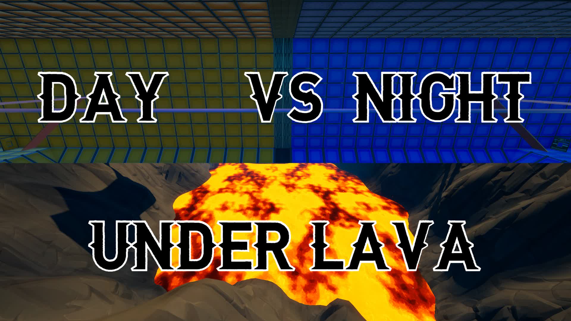 DAY VS NIGHT (UNDER LAVA) 4051-5386-8509 by xken - Fortnite Creative Map Code - Fortnite.GG