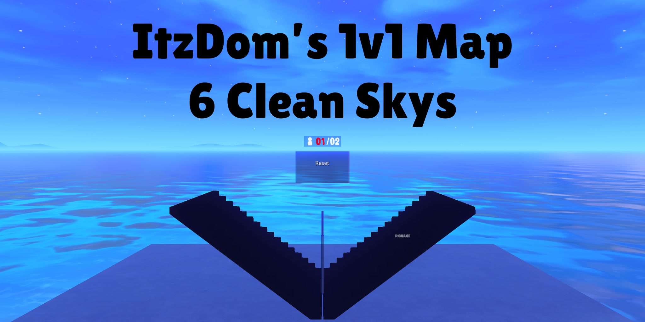 ItzDom's 1v1 Map [ 6 clean skys ] 9289-1348-2608 by itzdom - Fortnite ...