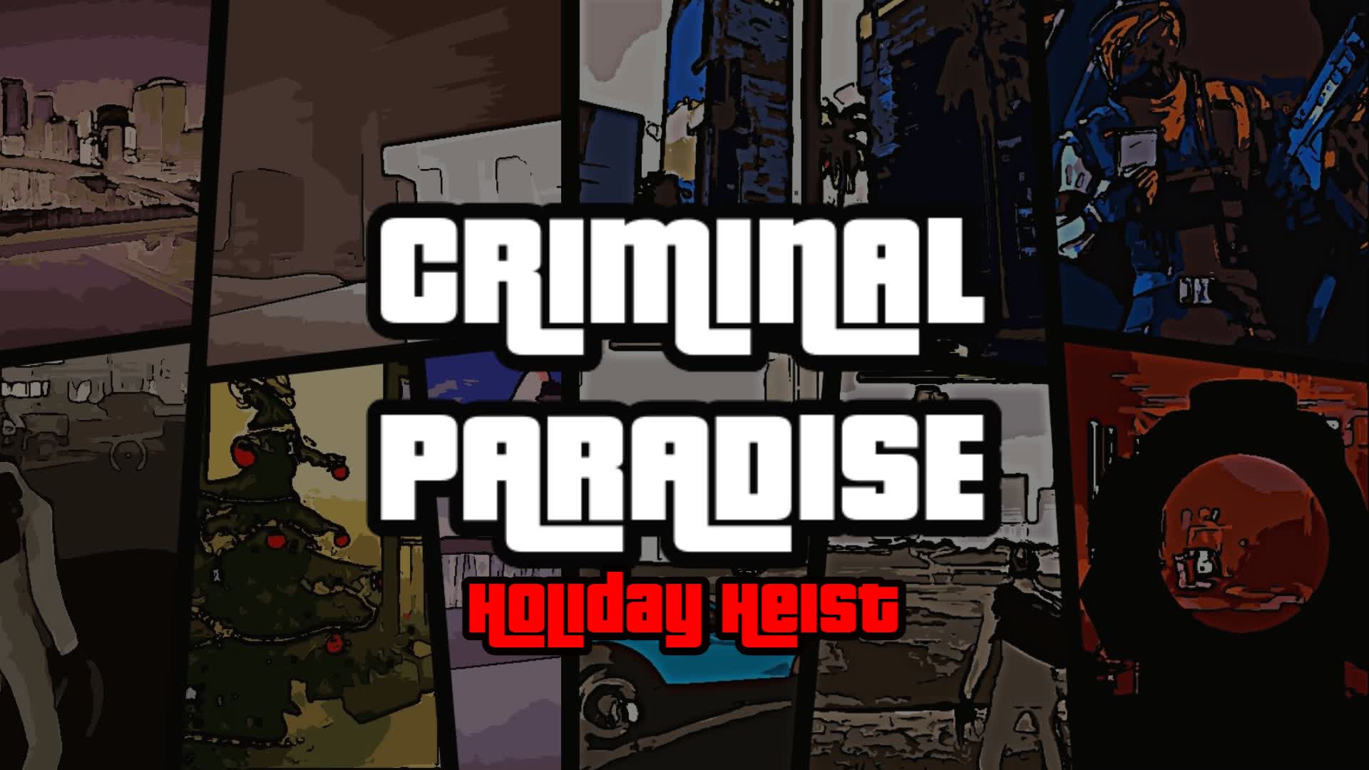 CRIMINAL PARADISE 🎄 HOLIDAY HEIST 9761-4724-4836 by seymour - Fortnite ...