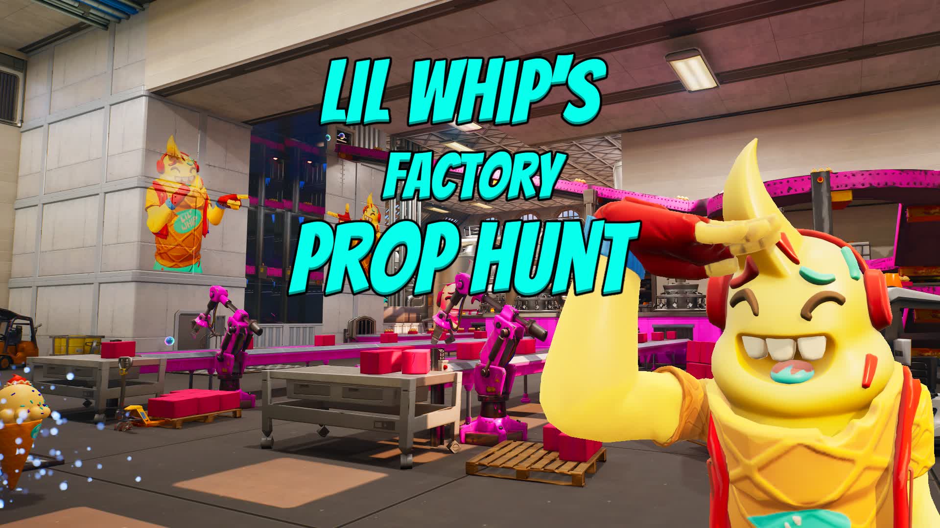 🍦 Lil Whip's Factory Prop Hunt 🍦 5483-5154-8401 by atavismx - Fortnite ...
