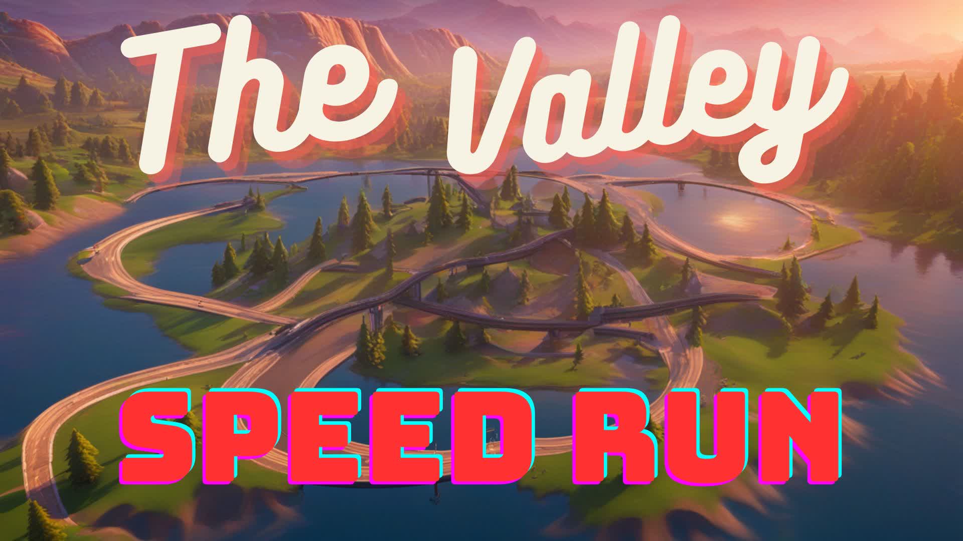 The Valley Speed Run 1876-2576-7294 by mattratt - Fortnite Creative Map ...