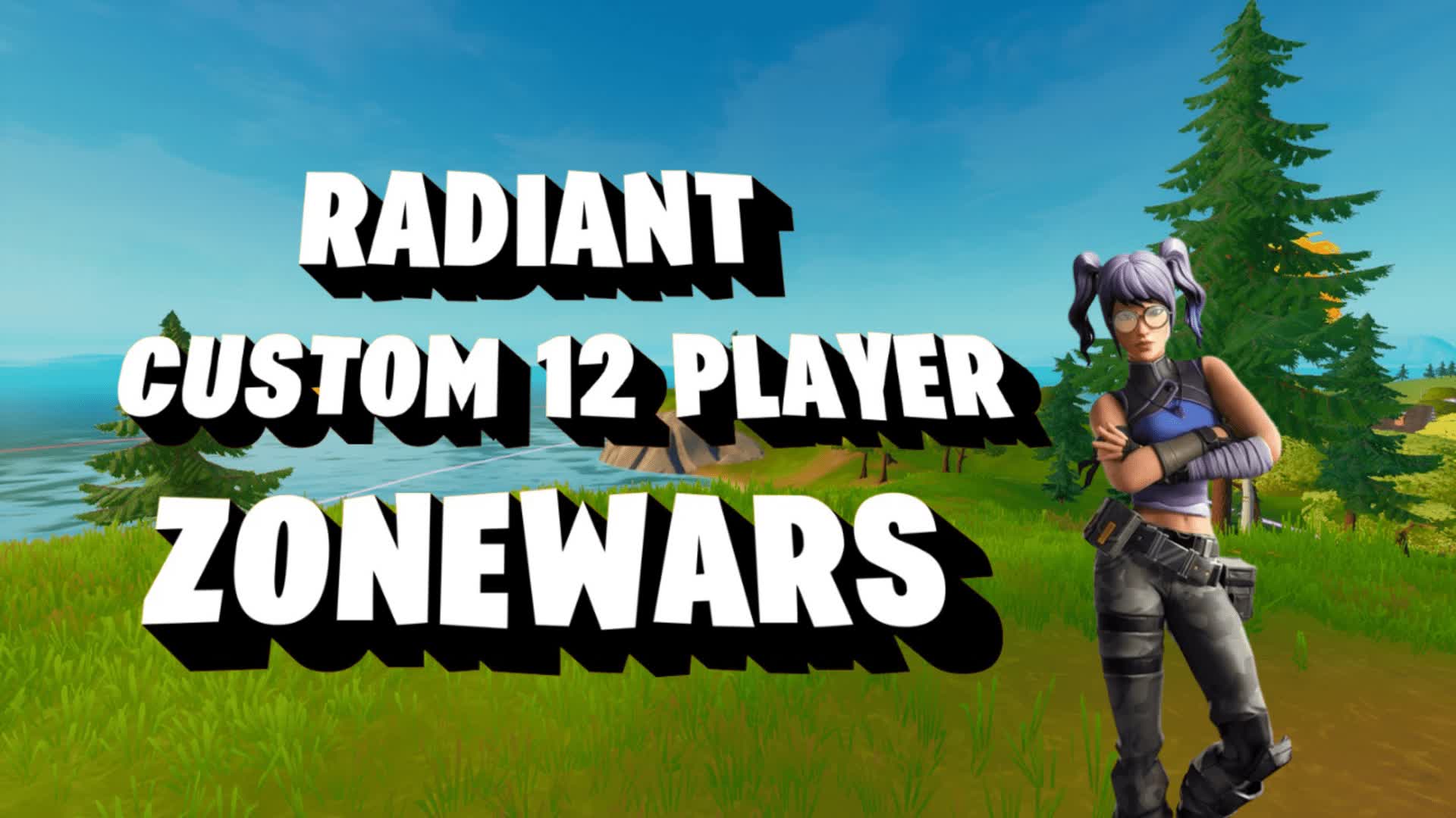 RADIANT CUSTOM 12 PLAYER ZONEWARS 8521-7930-1383 by xiles - Fortnite ...