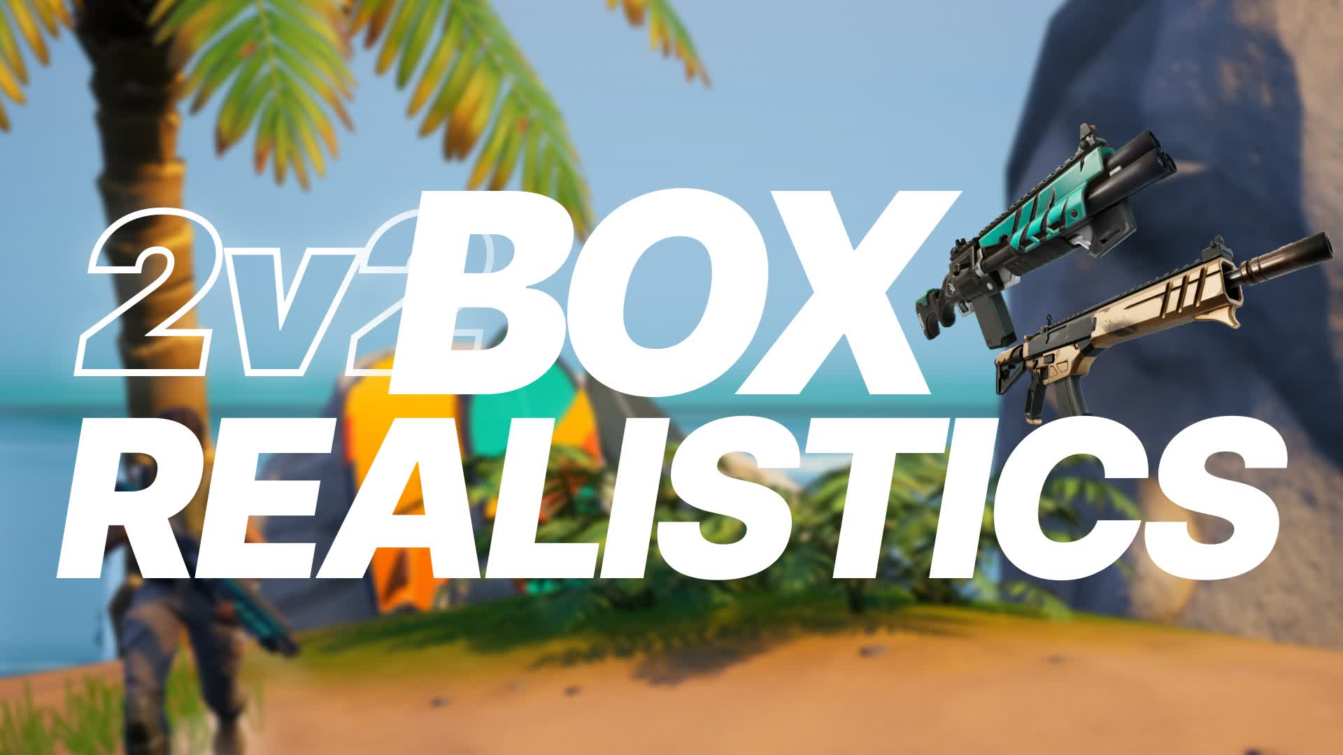 Box Realistics 2v2 0226-2711-1144 by kaltek - Fortnite Creative Map ...