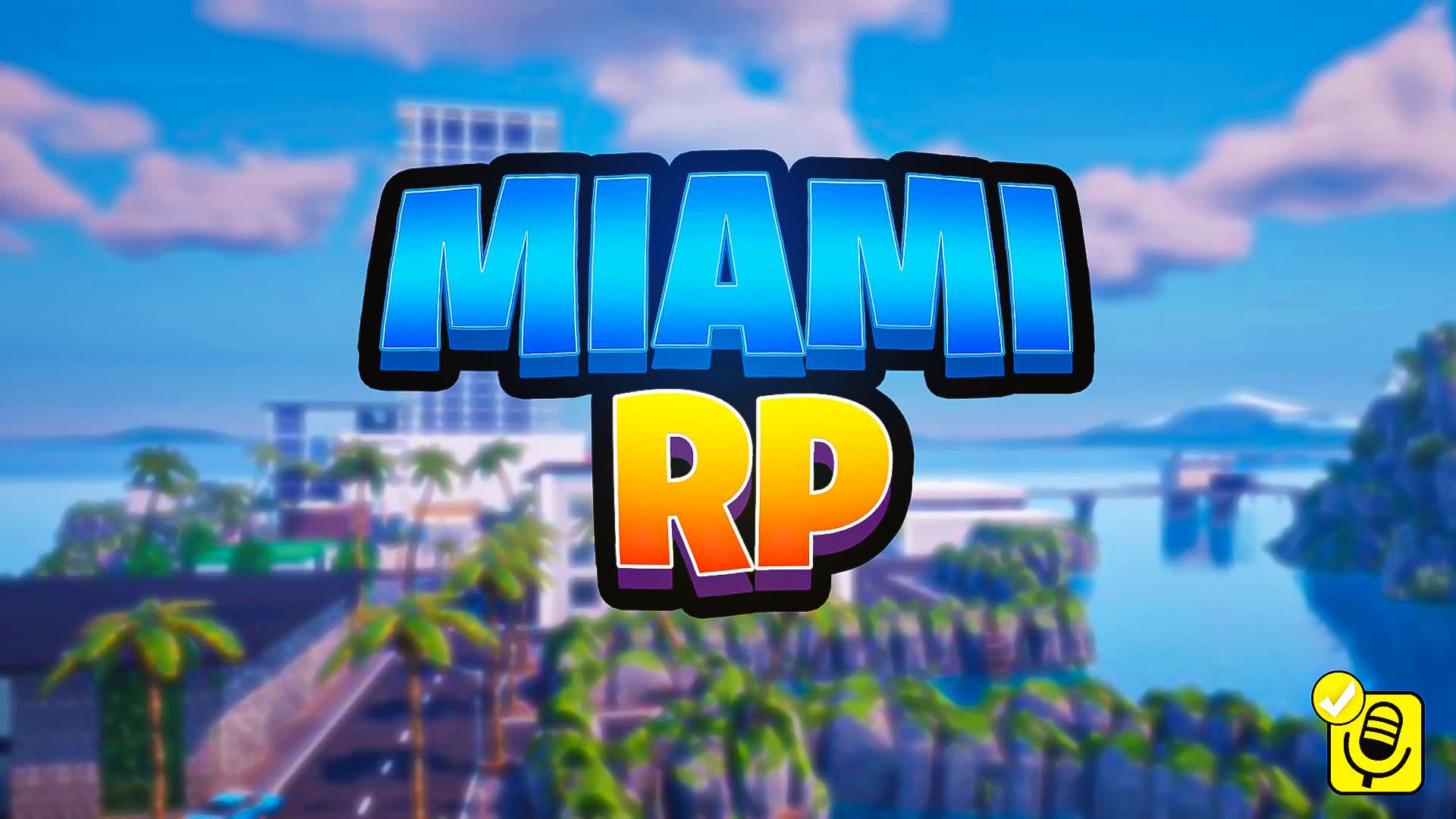MIAMI RP V2.5🌴 2976-2432-5344 by skz.off - Fortnite Creative Map Code ...