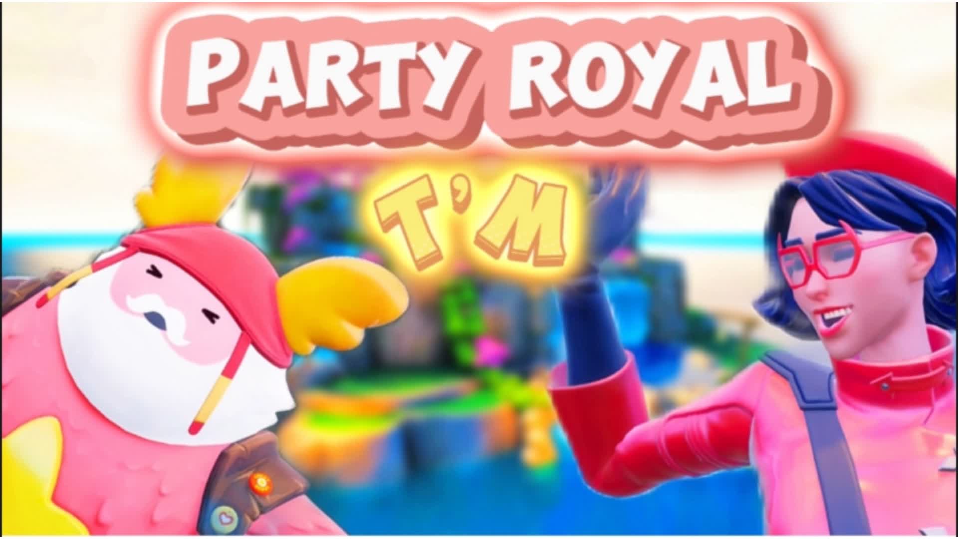 Party ROYALE T’M 8660-3519-0437 by t2j - Fortnite Creative Map Code - Fortnite.GG