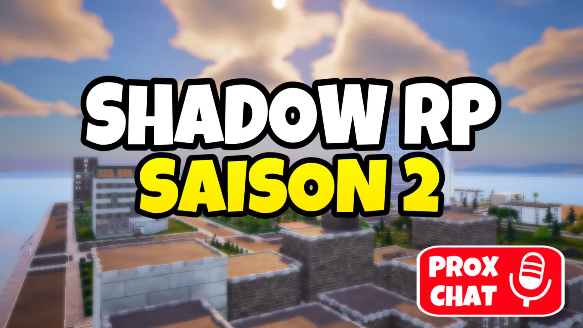 SHADOW RP 🌆 -SAISON 2 🏝- 4048-3463-4479 by 999greg - Fortnite Creative ...