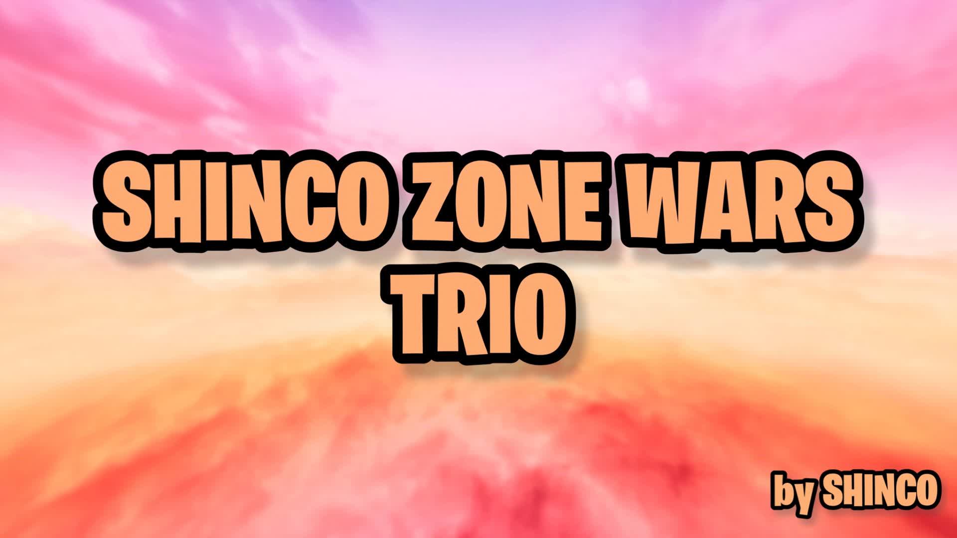 SHINCO ZONE WARS TRIO 6586-6024-0021 by shinco - Fortnite Creative Map ...