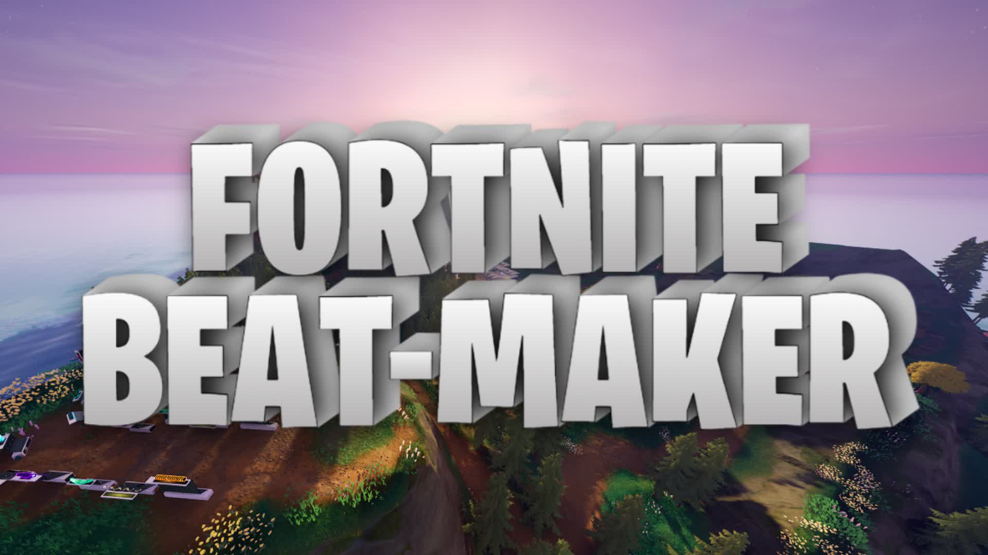 Fortnite Beat-maker 0641-8323-1848 by jus_420 - Fortnite Creative Map ...