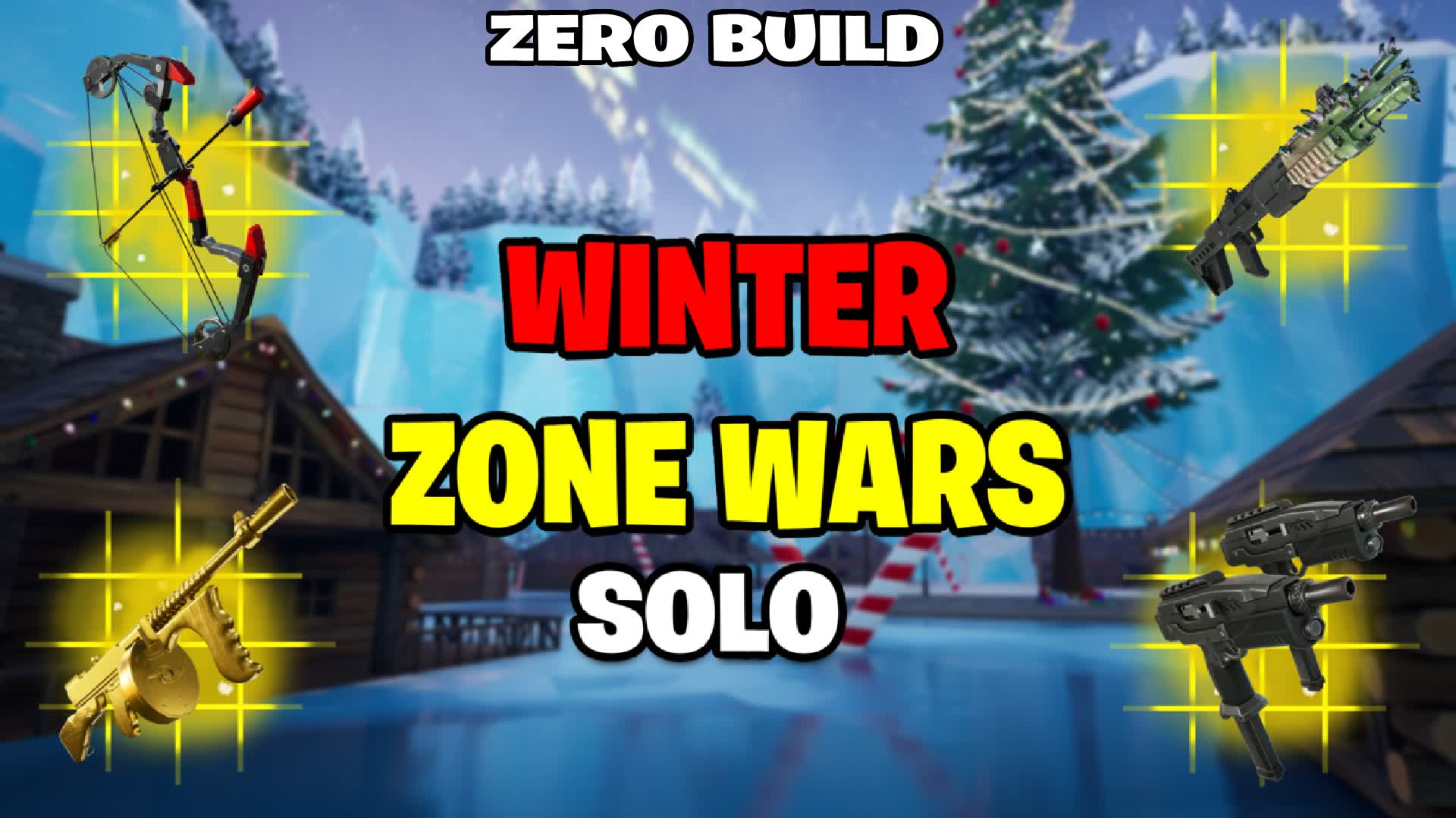 🎄WINTER ZONE WARS SOLO🎄 [ZERO BUILD] 8354-1742-4726 by jercir ...