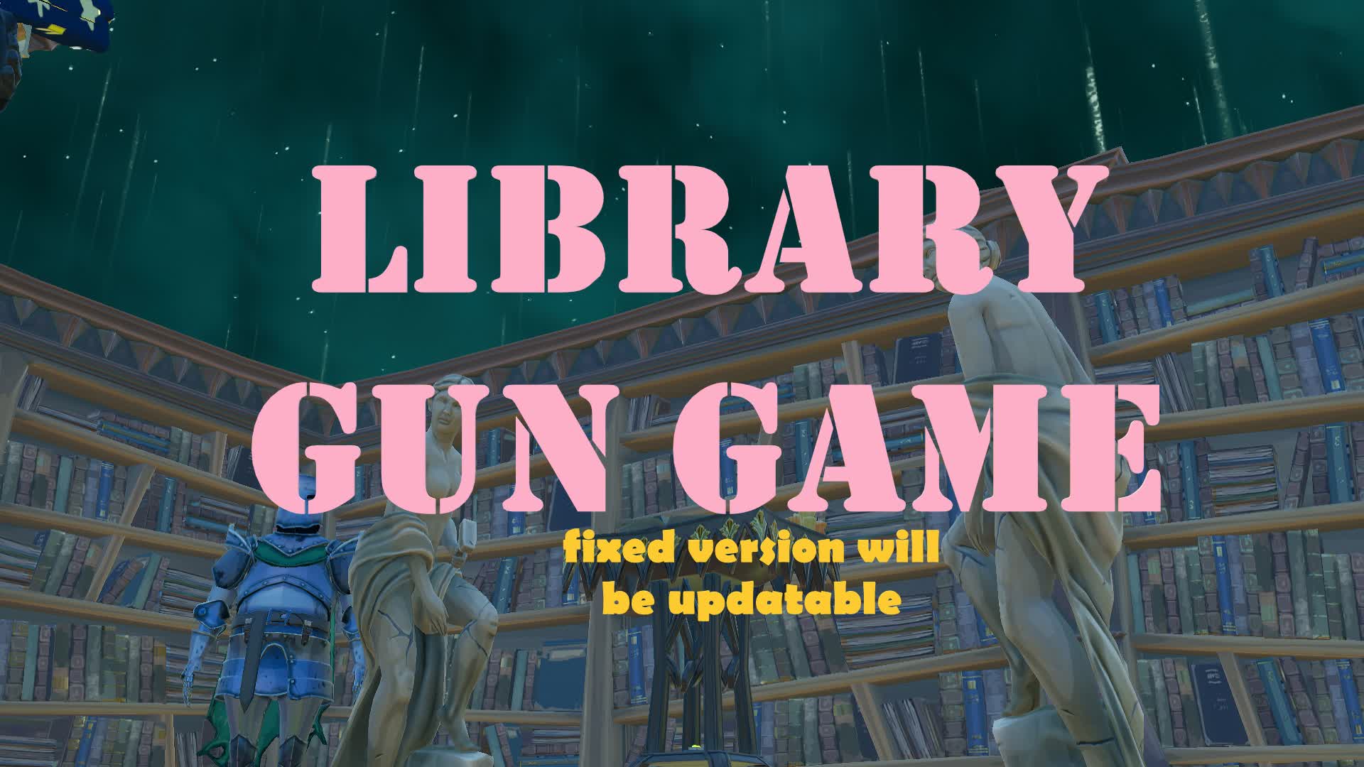 Library Gun Game *Final* 5433-4512-3066 by FNBubbles420 - Fortnite.GG