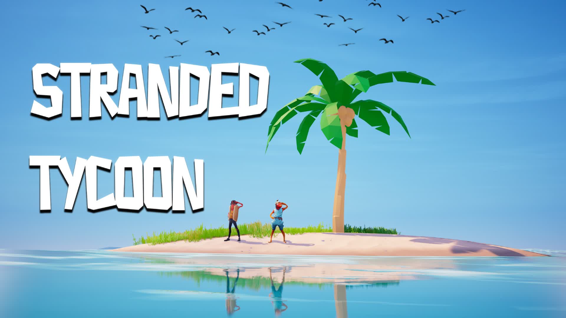 STRANDED TYCOON [CO-OP] - 0127-8123-5444 | Fortnite Zone