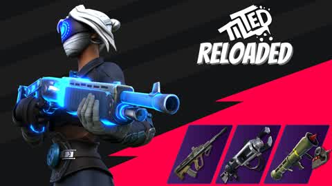 TILTED RELOADED 7202-9514-0494 by calamityfun - Fortnite Creative Map ...