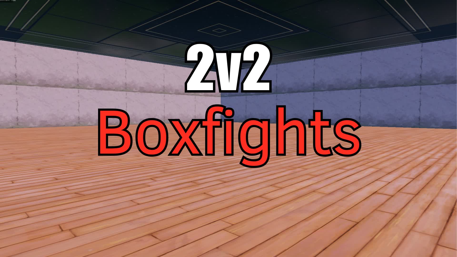 2v2 Boxfights (No Delay) (Chapter 4) 6928-4408-3195 by saucefn ...