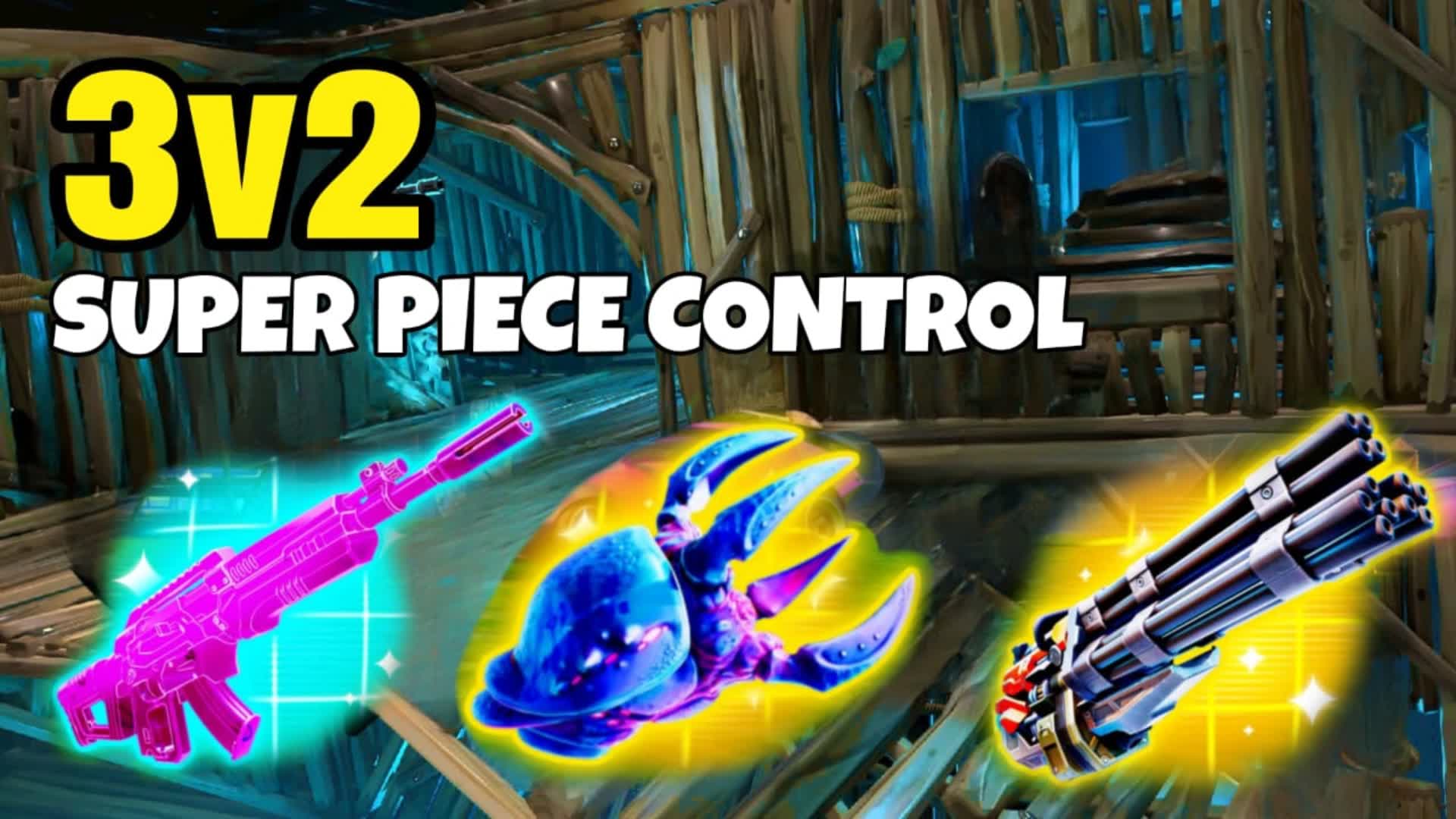 PIECE CONTROL🏆 3V2 🏆SUPER 5063-3058-2309 by ha0 - Fortnite Creative Map ...