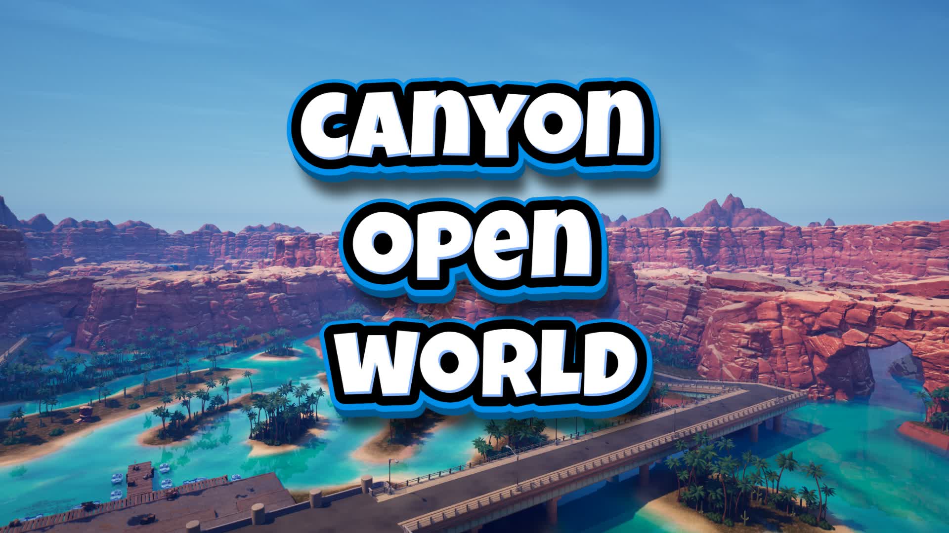 CANYON WORLD [MMO] 4330-5766-6815 by namens-los - Fortnite Creative Map Code - Fortnite.GG