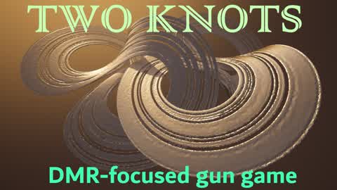 Two Knots - Gun Game (not only DMRs) 8264-3542-6492 by azazeo ...