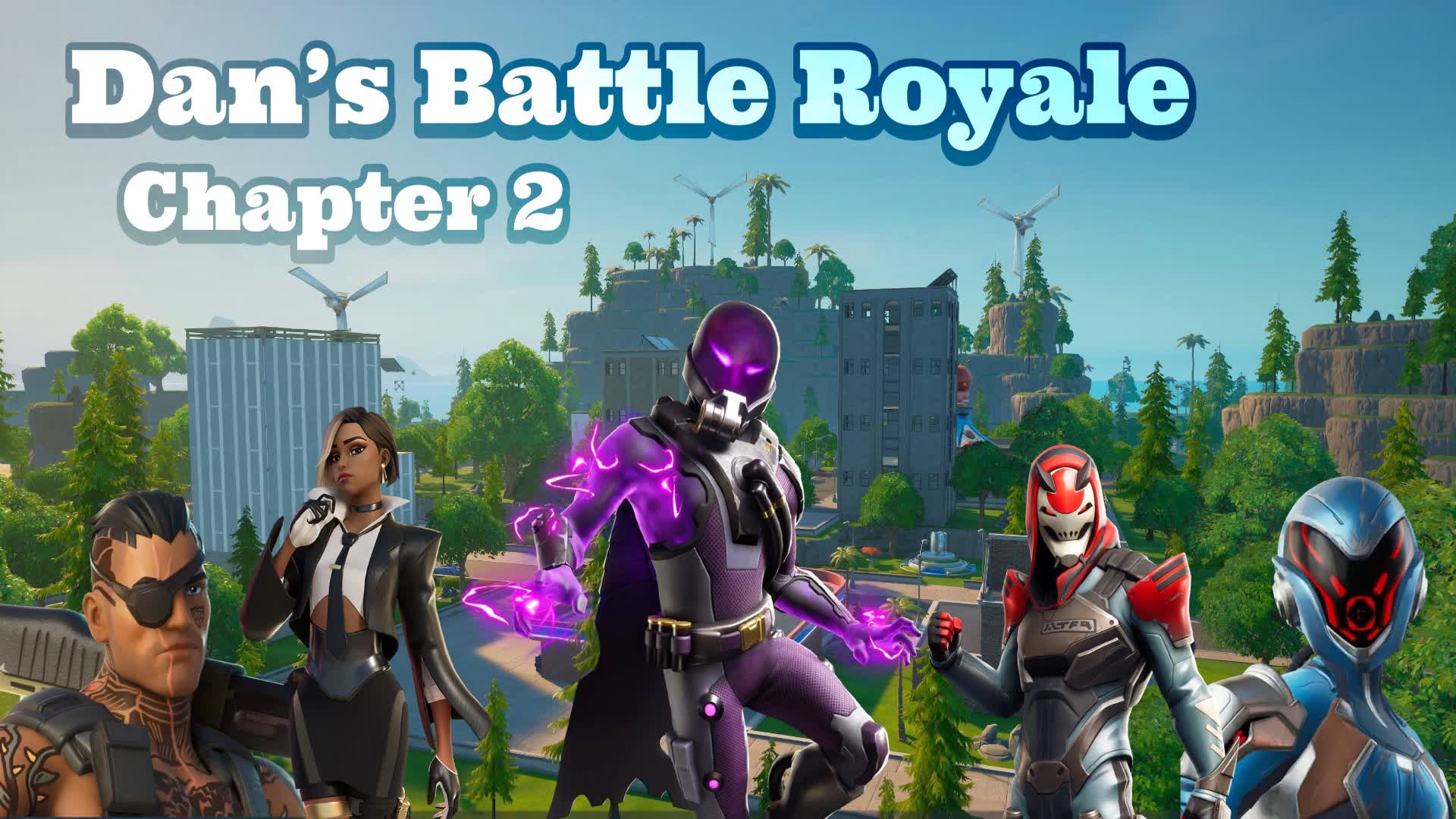 DANS BATTLE ROYALE CHAPTER 2 SEASON 1 8397-4940-1628 by danielwynne2006 ...