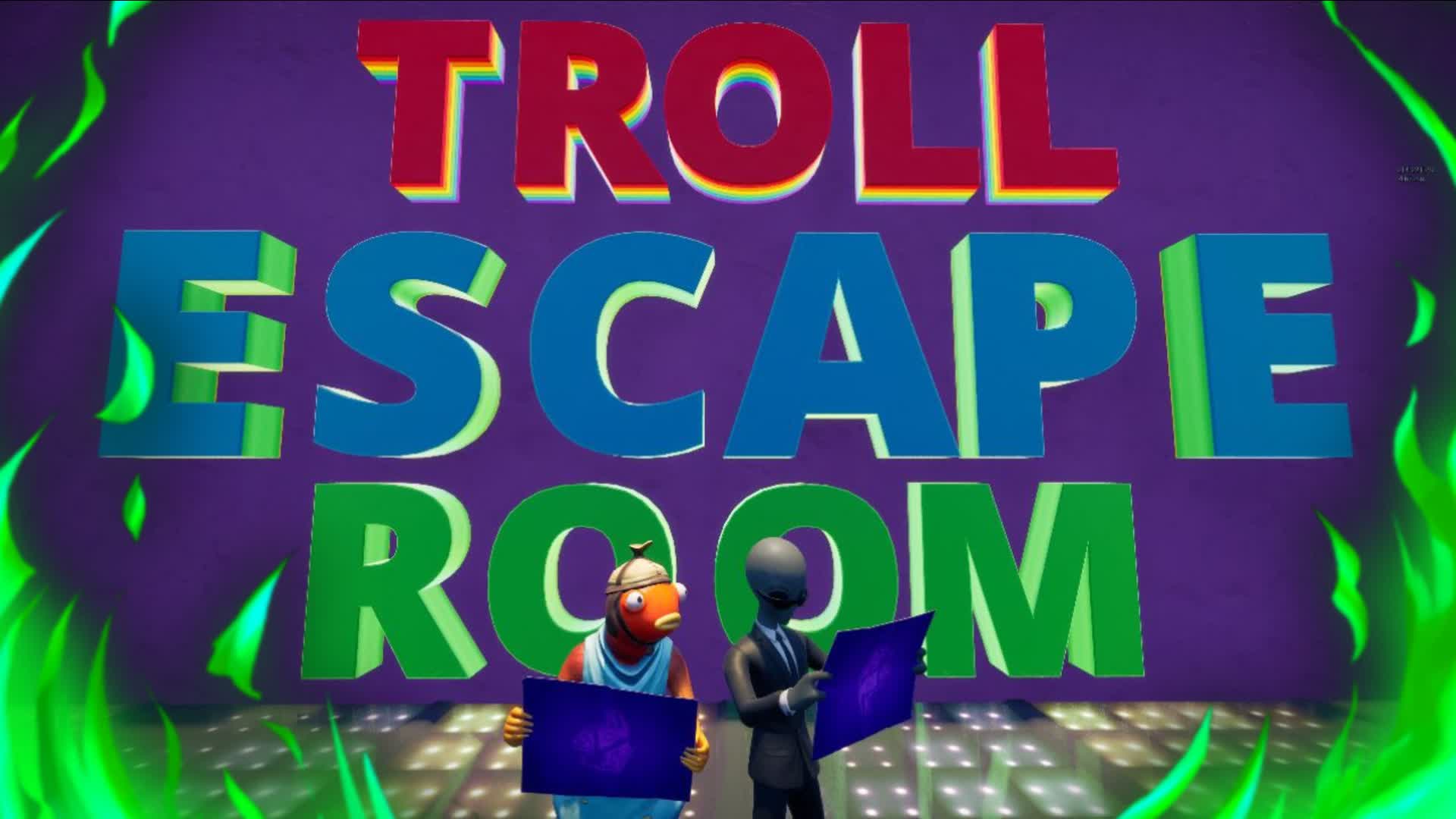 TroLL EscApE rOom 2 😈👀 5909-6488-1361 by qtuiii - Fortnite Creative Map ...