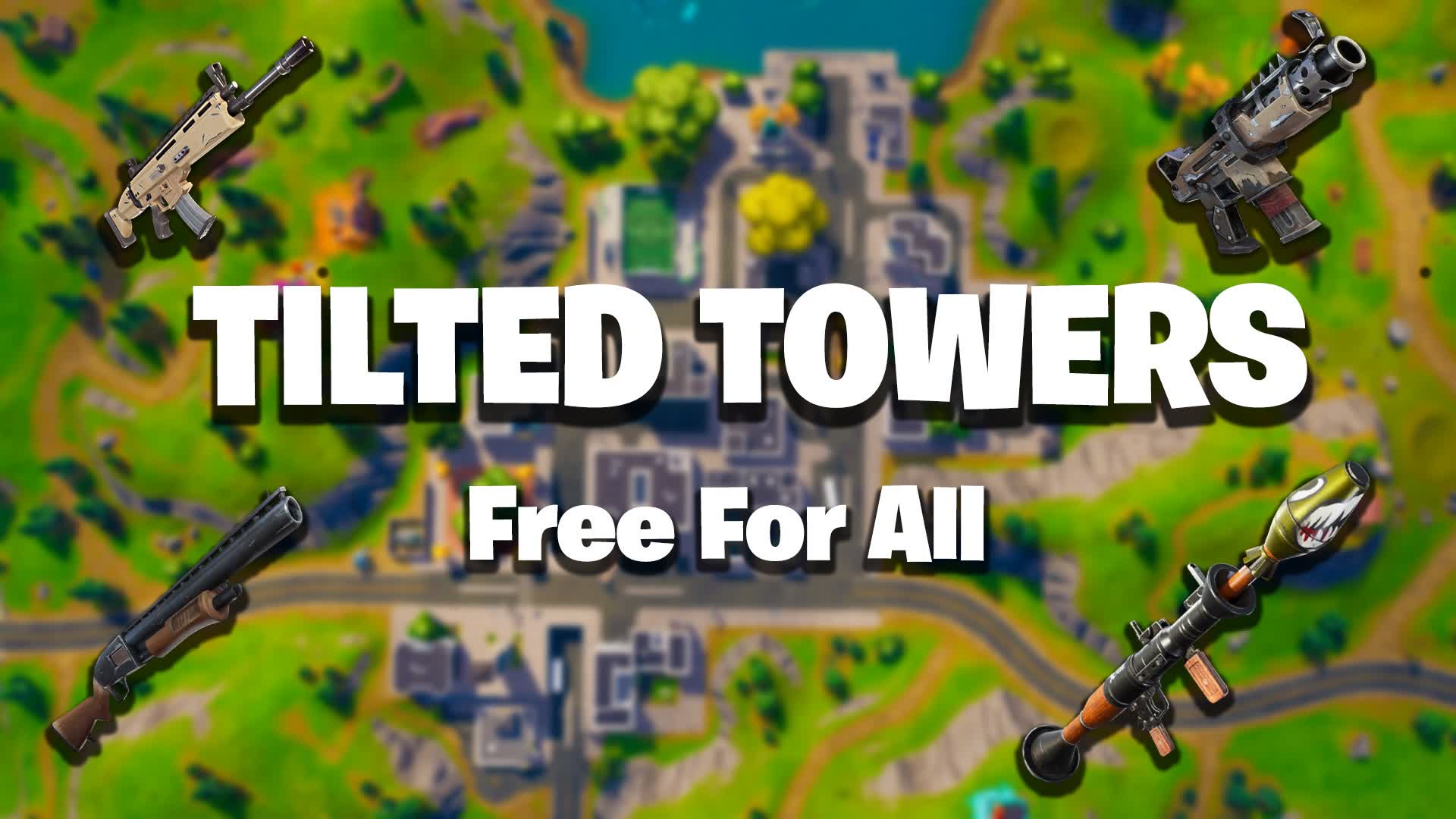Tilted Towers - Free For All 1908-8627-3293 by ate - Fortnite Creative Map Code - Fortnite.GG