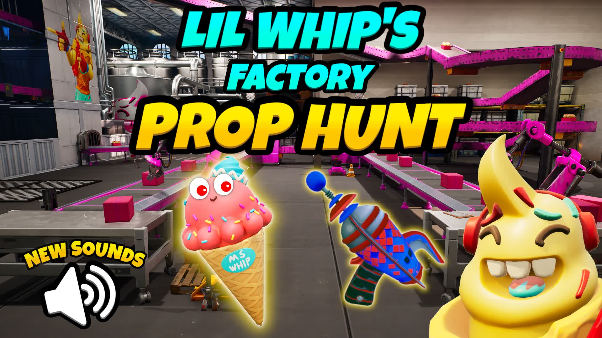 maplad的🍦 Lil Whip's Factory Prop Hunt 🍦5483-5154-8401 - Fortnite