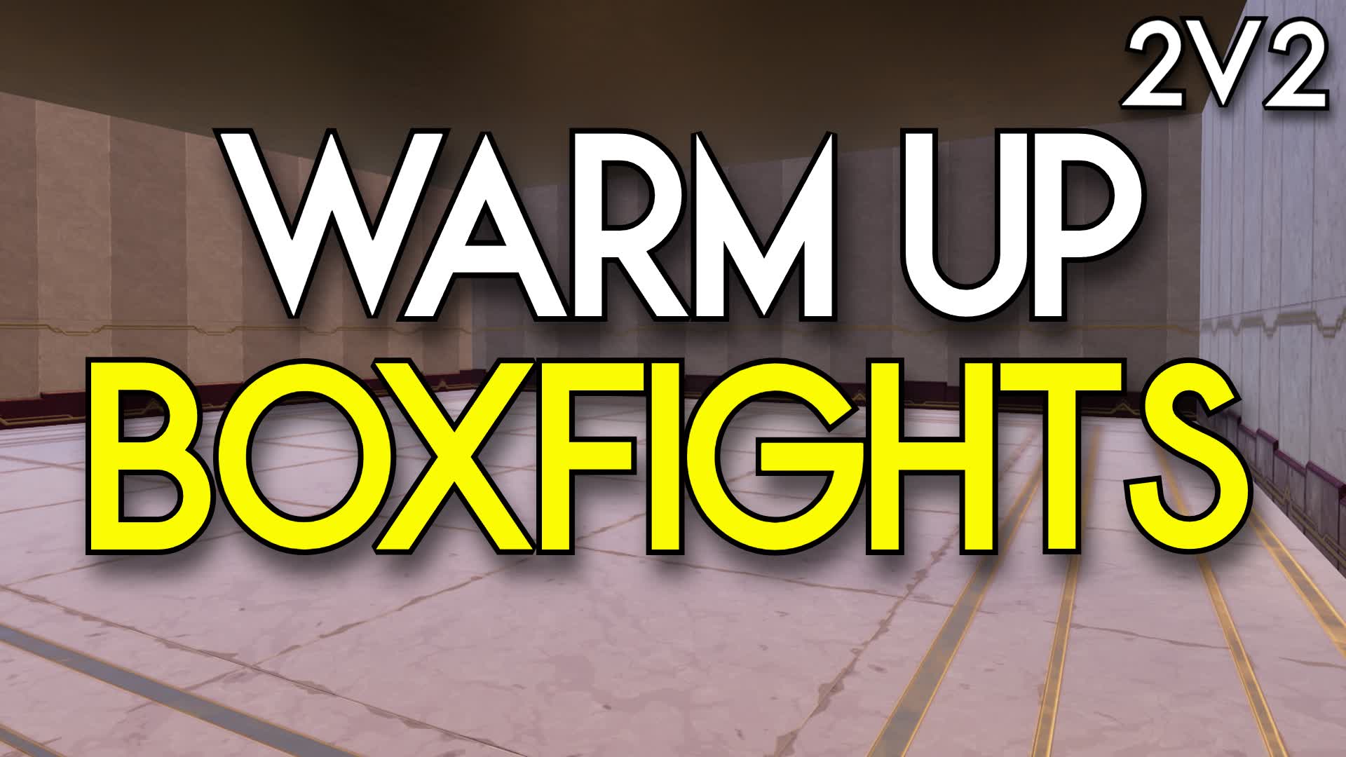 WARM UP BOX FIGHTS (2V2) 0159-2269-4389 by ned4 - Fortnite Creative Map Code - Fortnite.GG