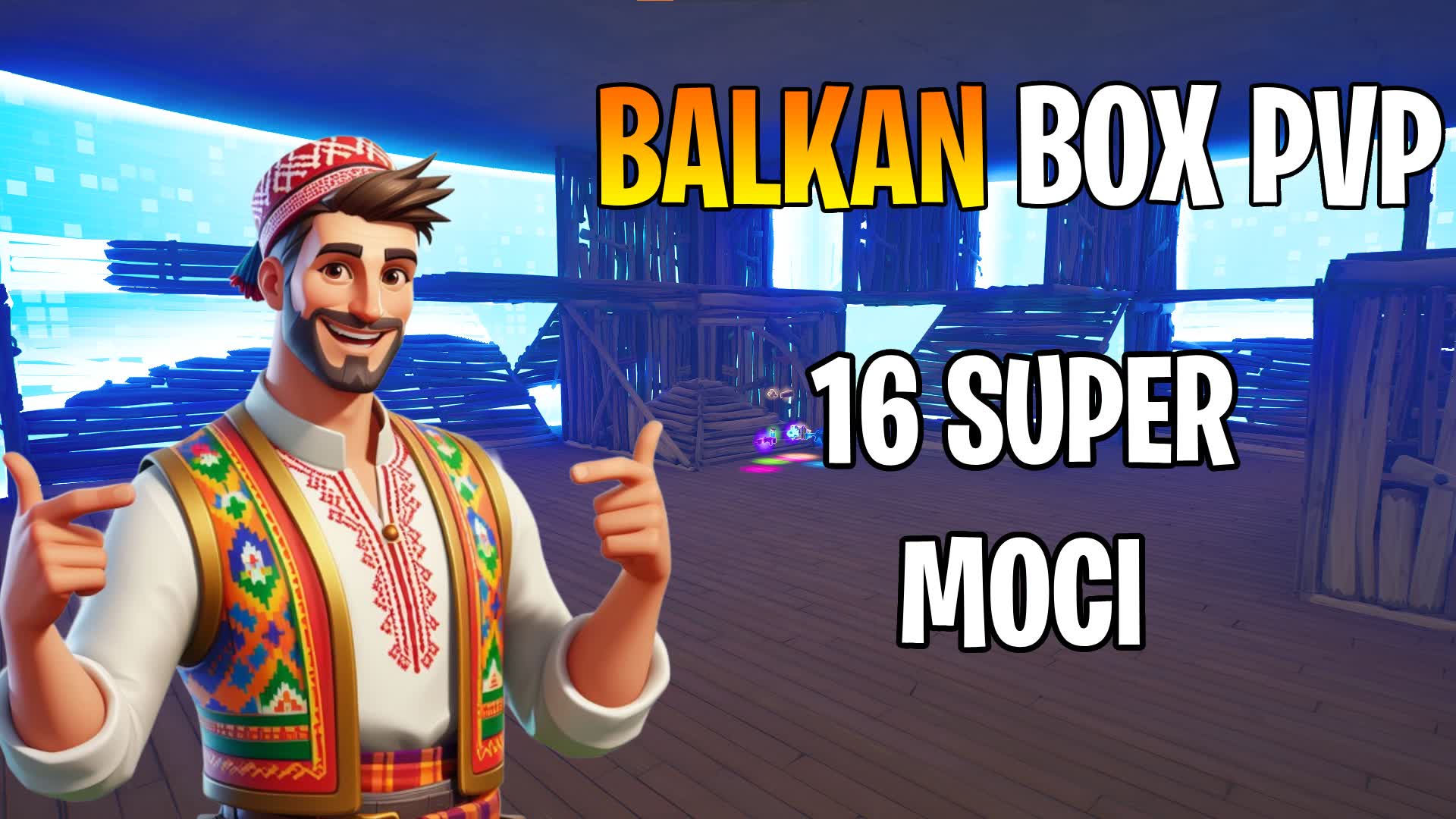 BALKAN HERO BOX PVP!!! 6112-5784-5487 by ducee - Fortnite Creative Map ...