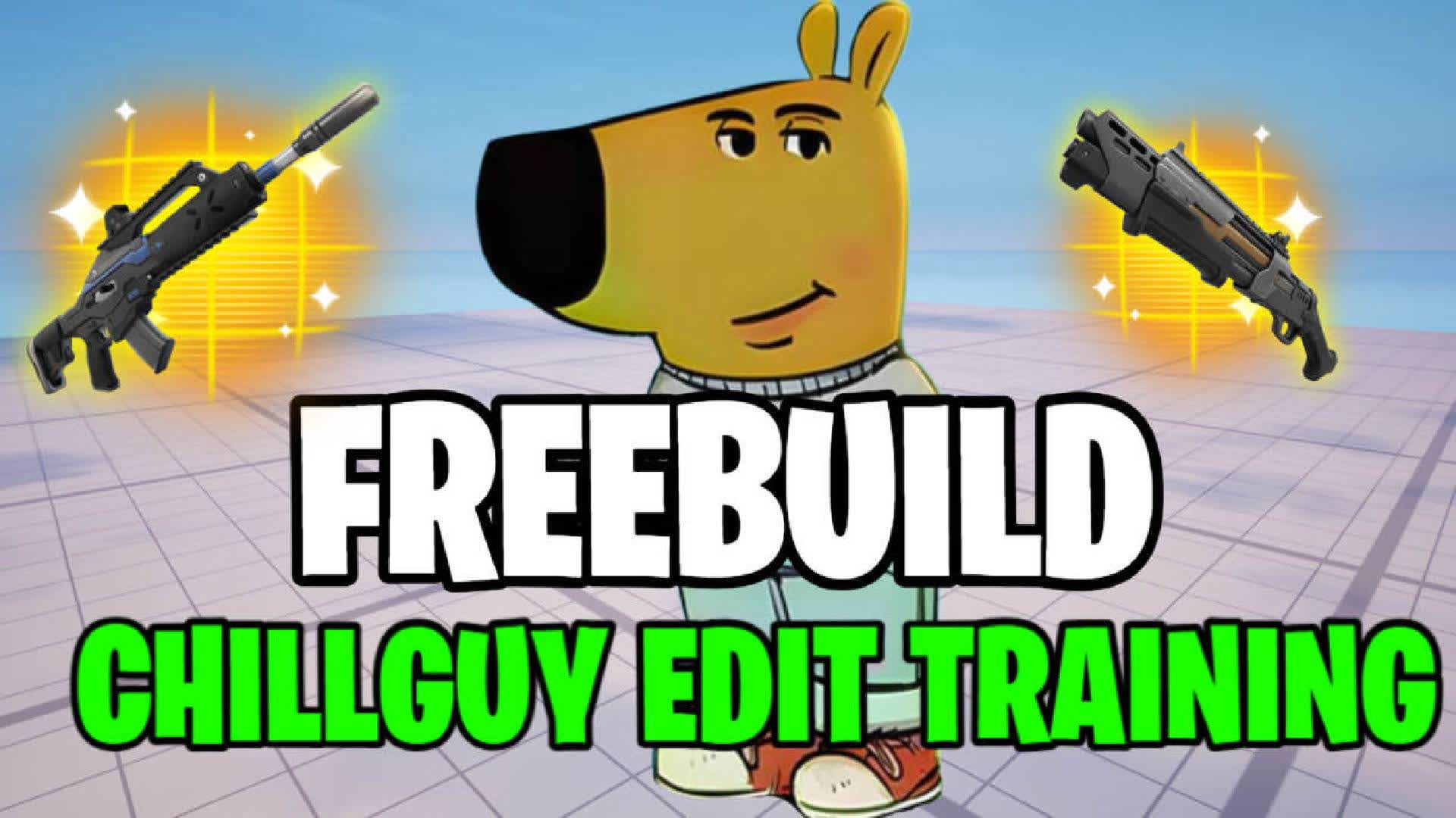 CHILL GUY FREEBUILD MAP EDIT TRAINING 📝 1410-9666-2181 by giskafn ...
