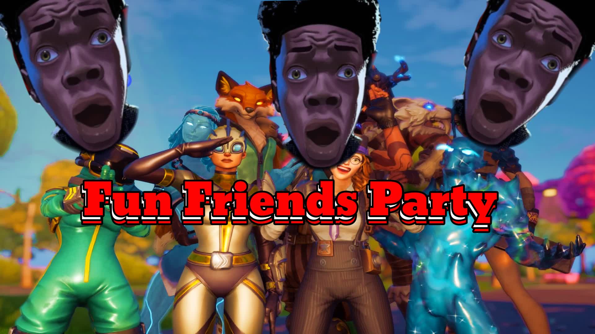 Fun Friends Party 2333-8610-2615 by ghossent - Fortnite Creative Map ...