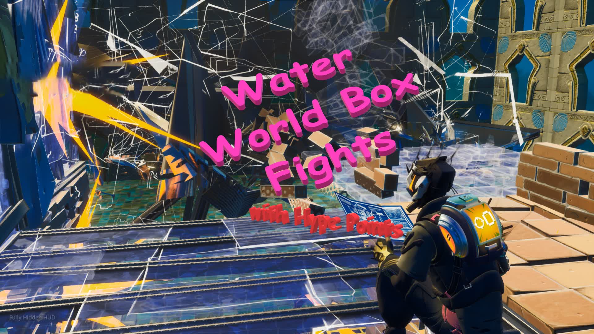 Water World BoxFight W/ Hype Points 5275-5774-2916 by fnbubbles420 ...