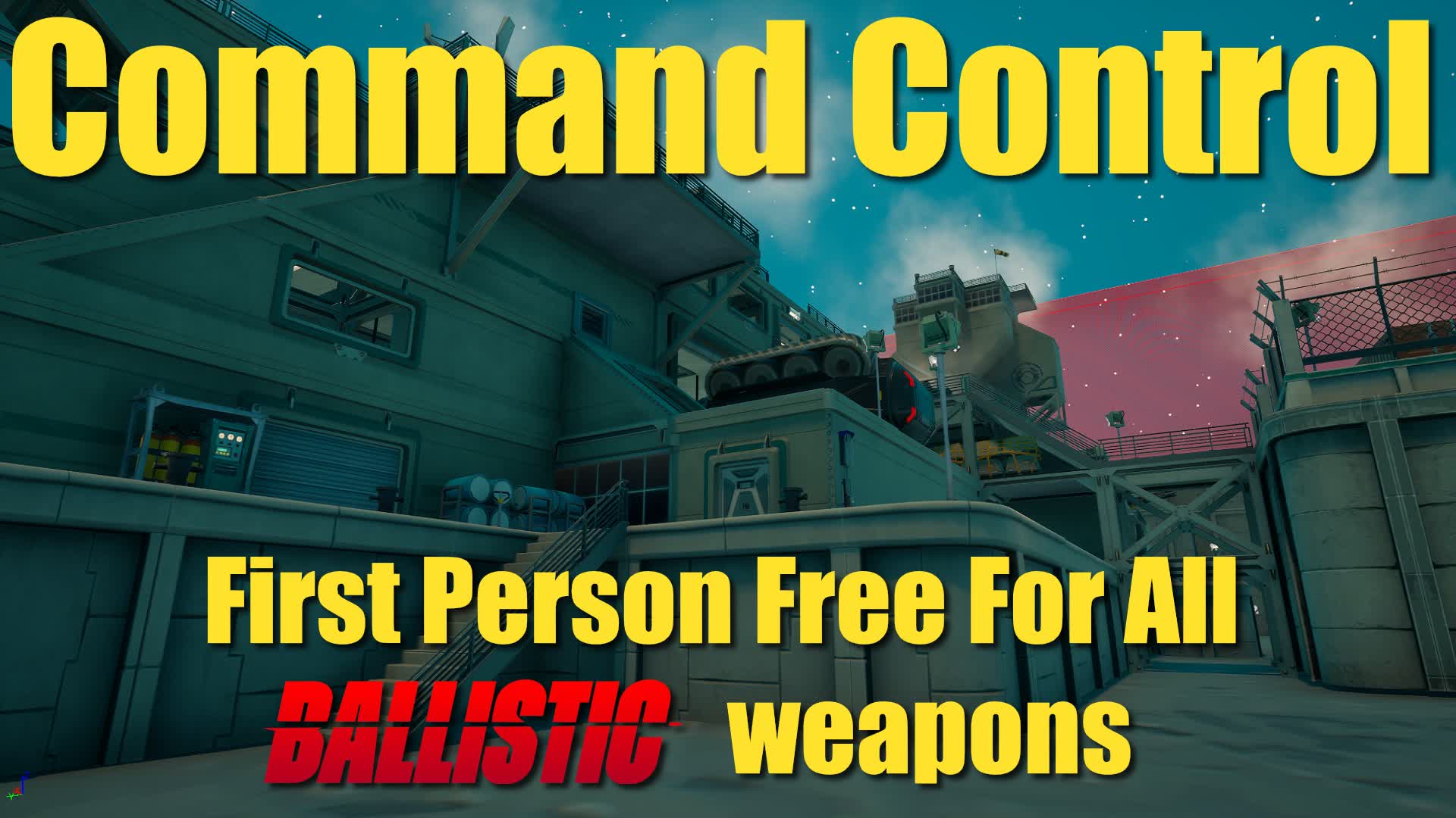 Command Control: F4A FPS 9058-8564-8697 by goobitgames - Fortnite