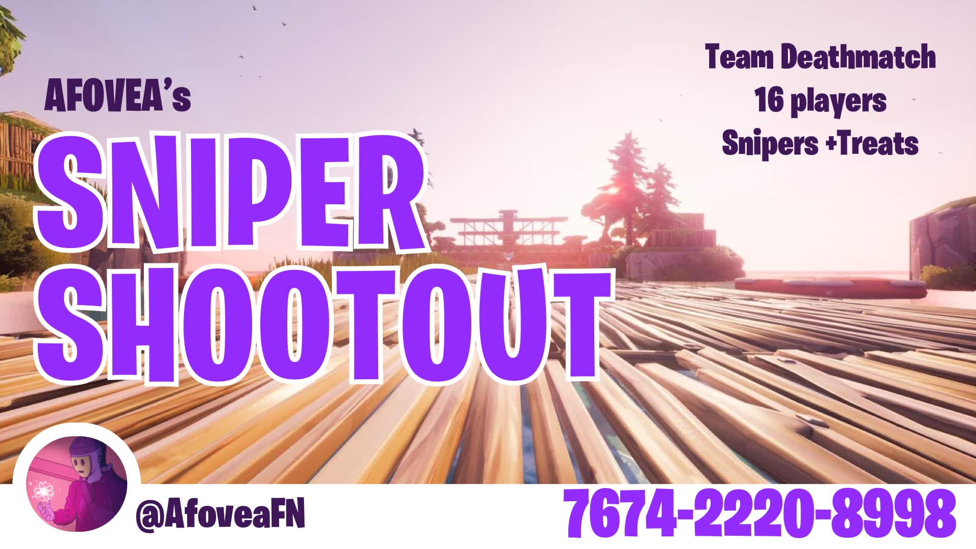 Afovea's Sniper Shootout! 7674-2220-8998 by afovea - Fortnite.GG