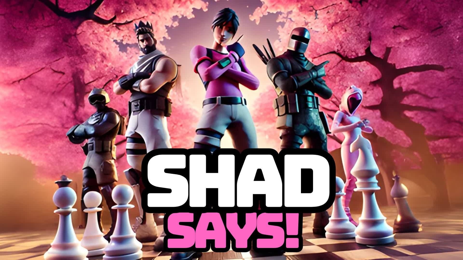 Shad Says! 6832-8270-5856 by ogsd - Fortnite