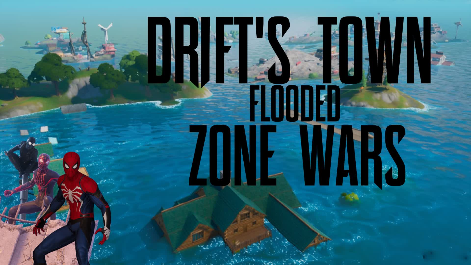 Drift's FLOODED Town (ZONE WARS) 3553-4366-6723 by drift - Fortnite ...