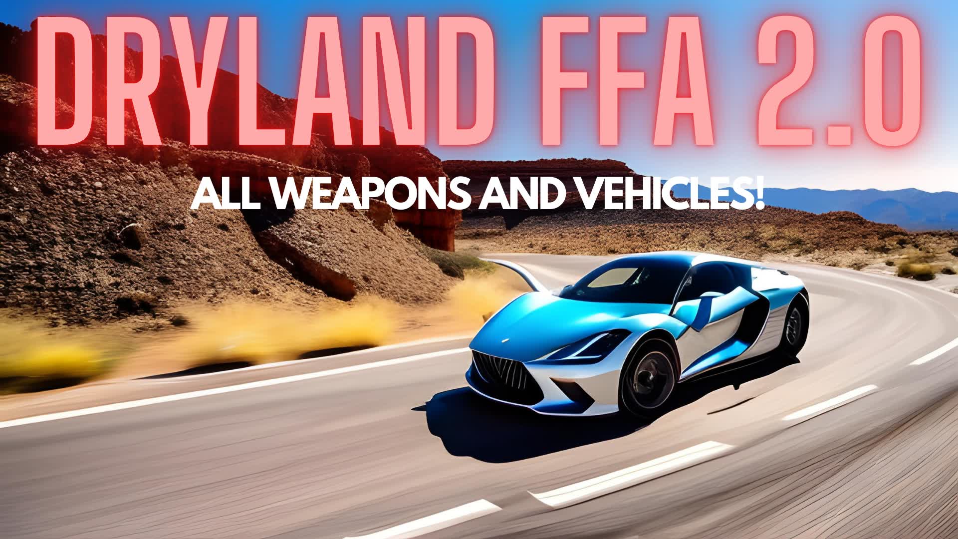 🌎DRYLAND FFA - ALL WEAPONS AND VEHICLES 9630-7291-2075 by smittykc ...