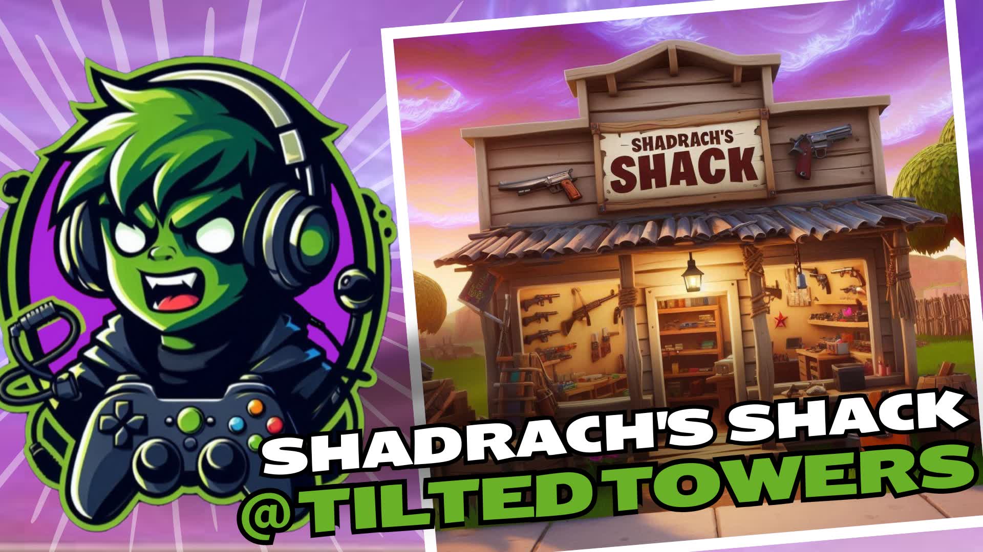 OGSHADD Shadrach's Shack @ Tilted Towers 4691-3453-9615 by ogsd ...