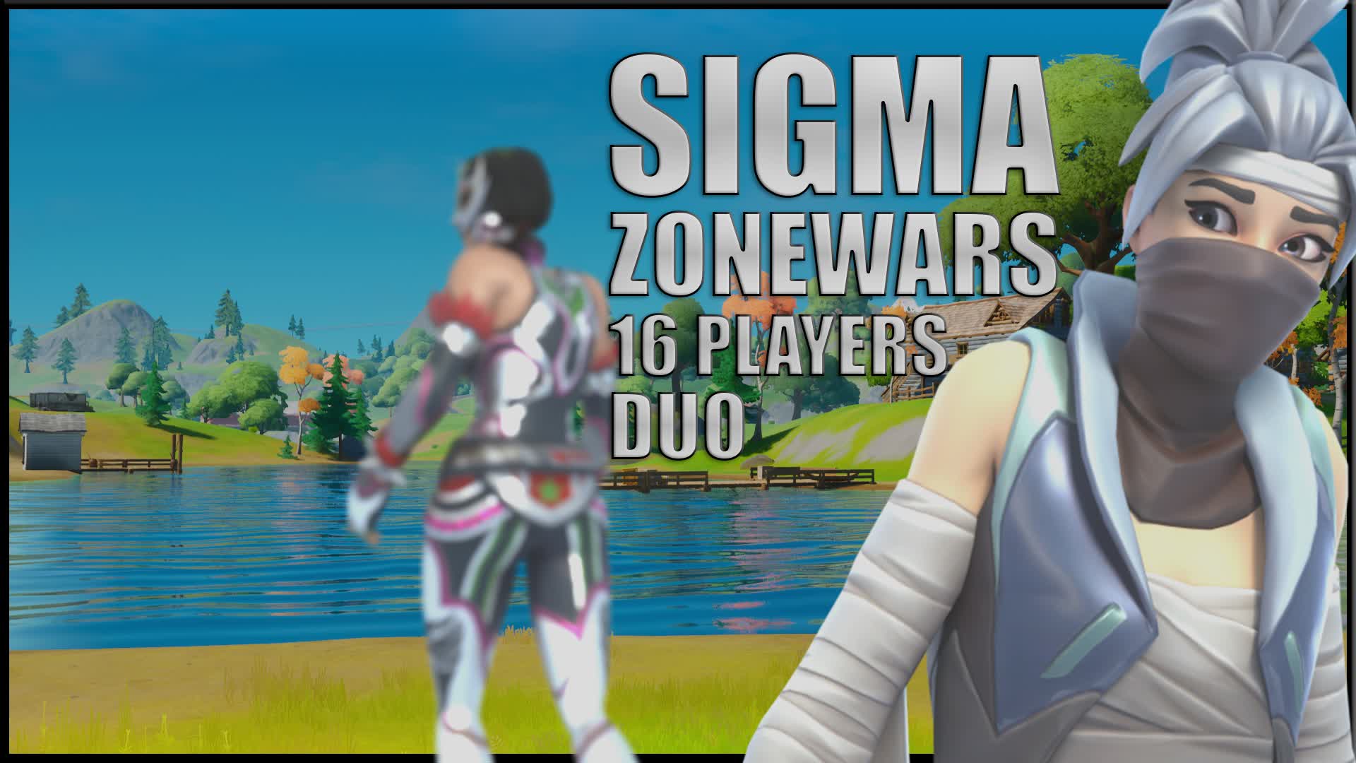 Sigma Duo ZoneWars (Duo 16 PLAYERS) 1766-6026-8708 by splitesport ...