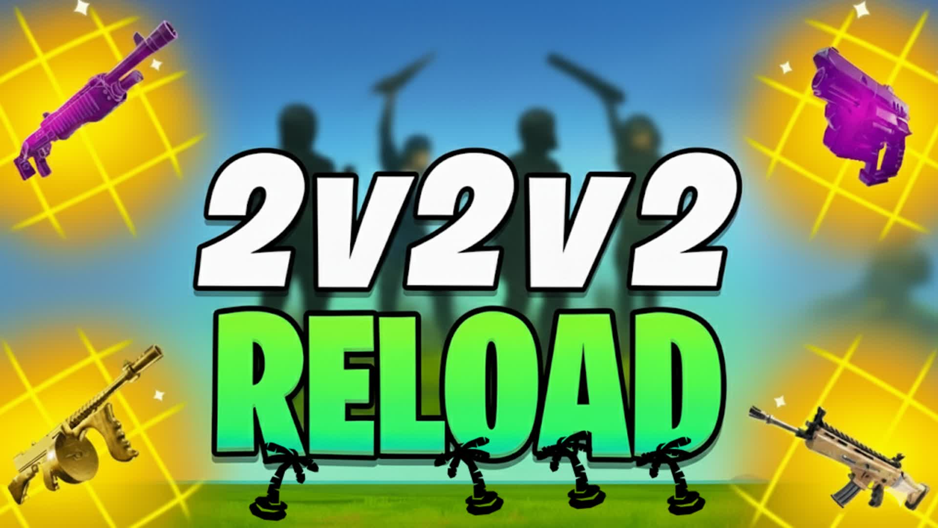CRAZY 2v2v2 Reloads 2v2 Realistic FFA 1895-8302-9241 by partygmes ...