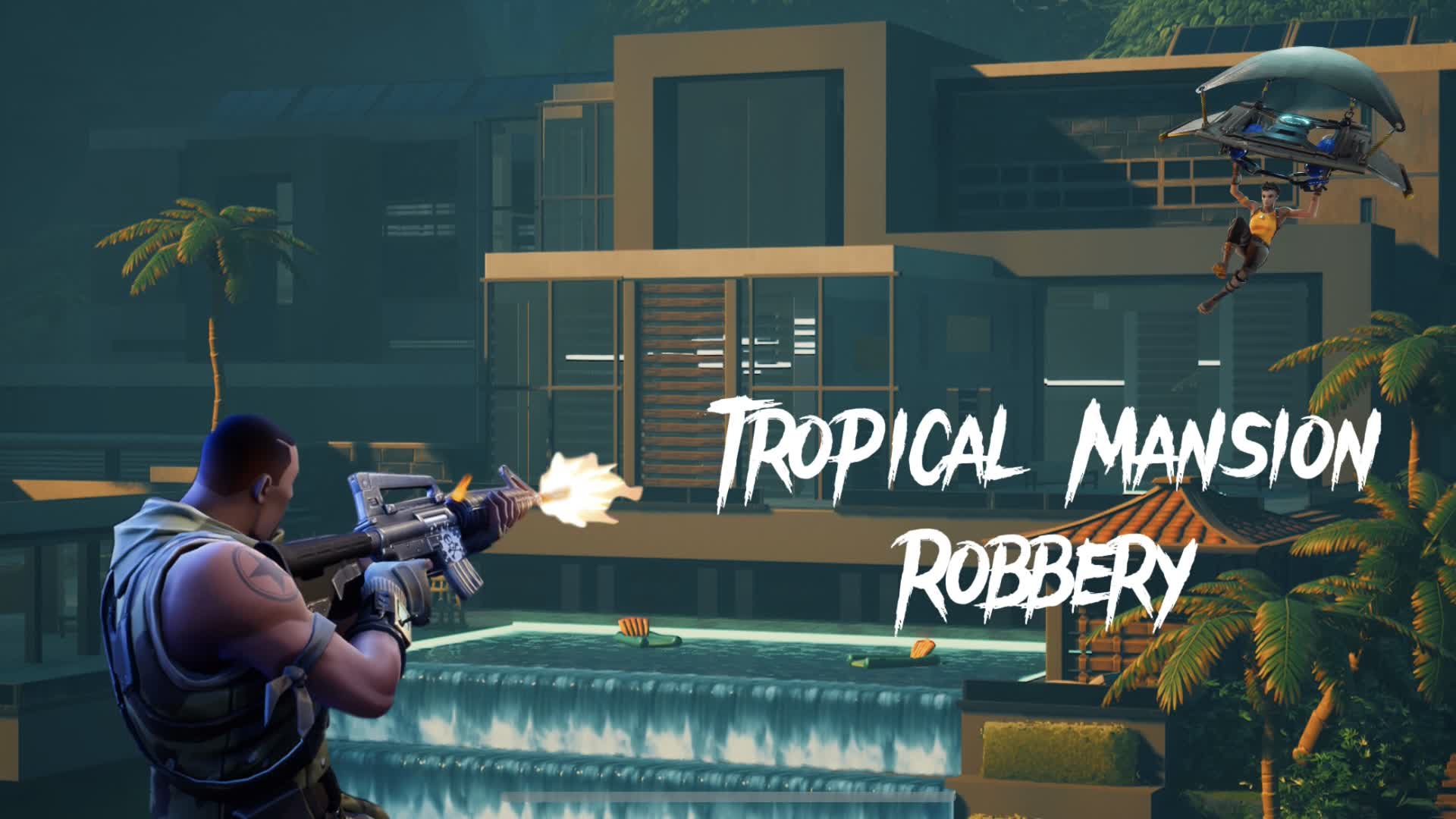 Tropical Mansion- Robbery 8726-3383-9916 by acidmodz - Fortnite ...