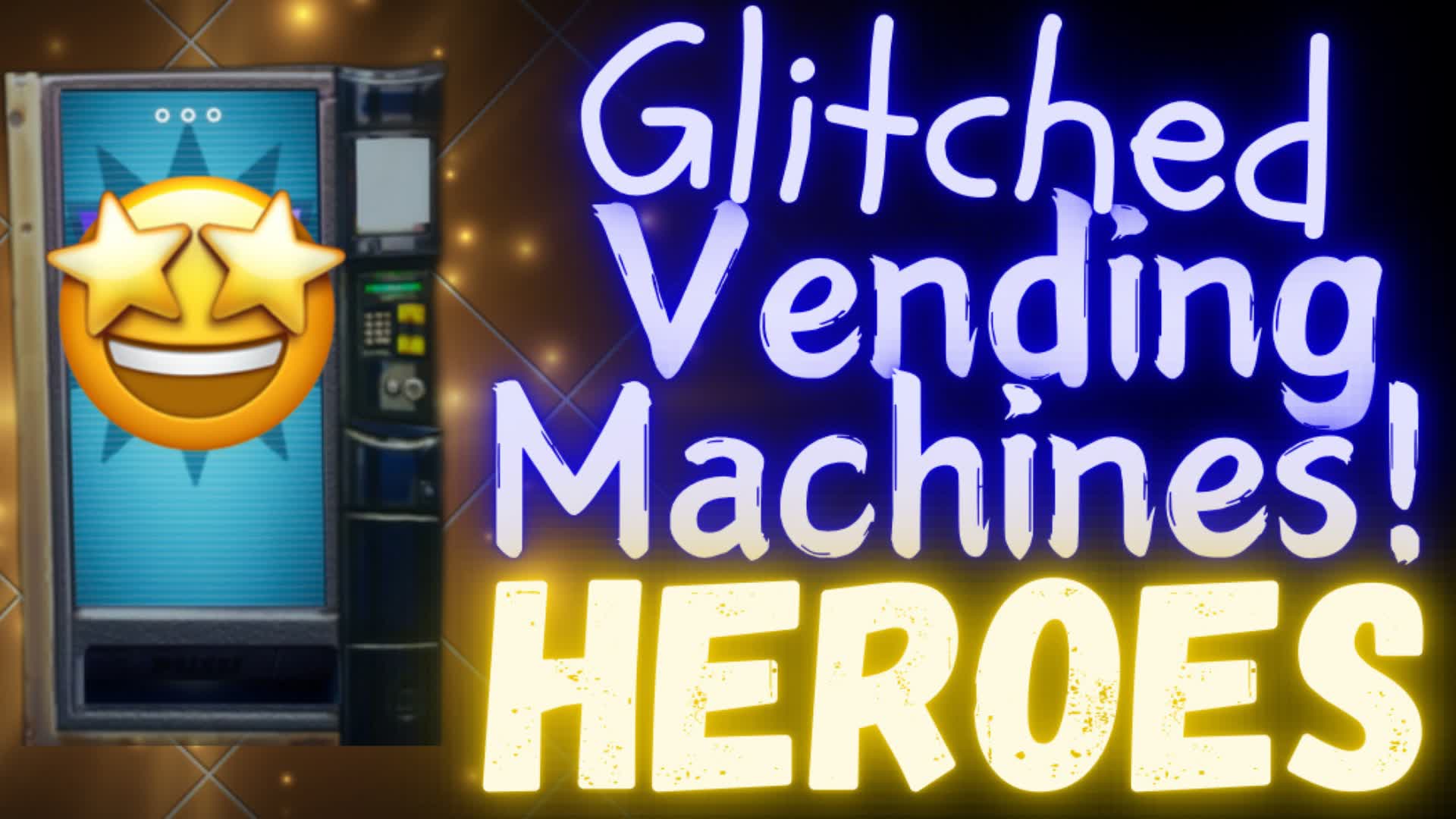 ️Glitched Vending Machines ️ HEROES 2532-7547-4401 by e-xp-ert-maps ...