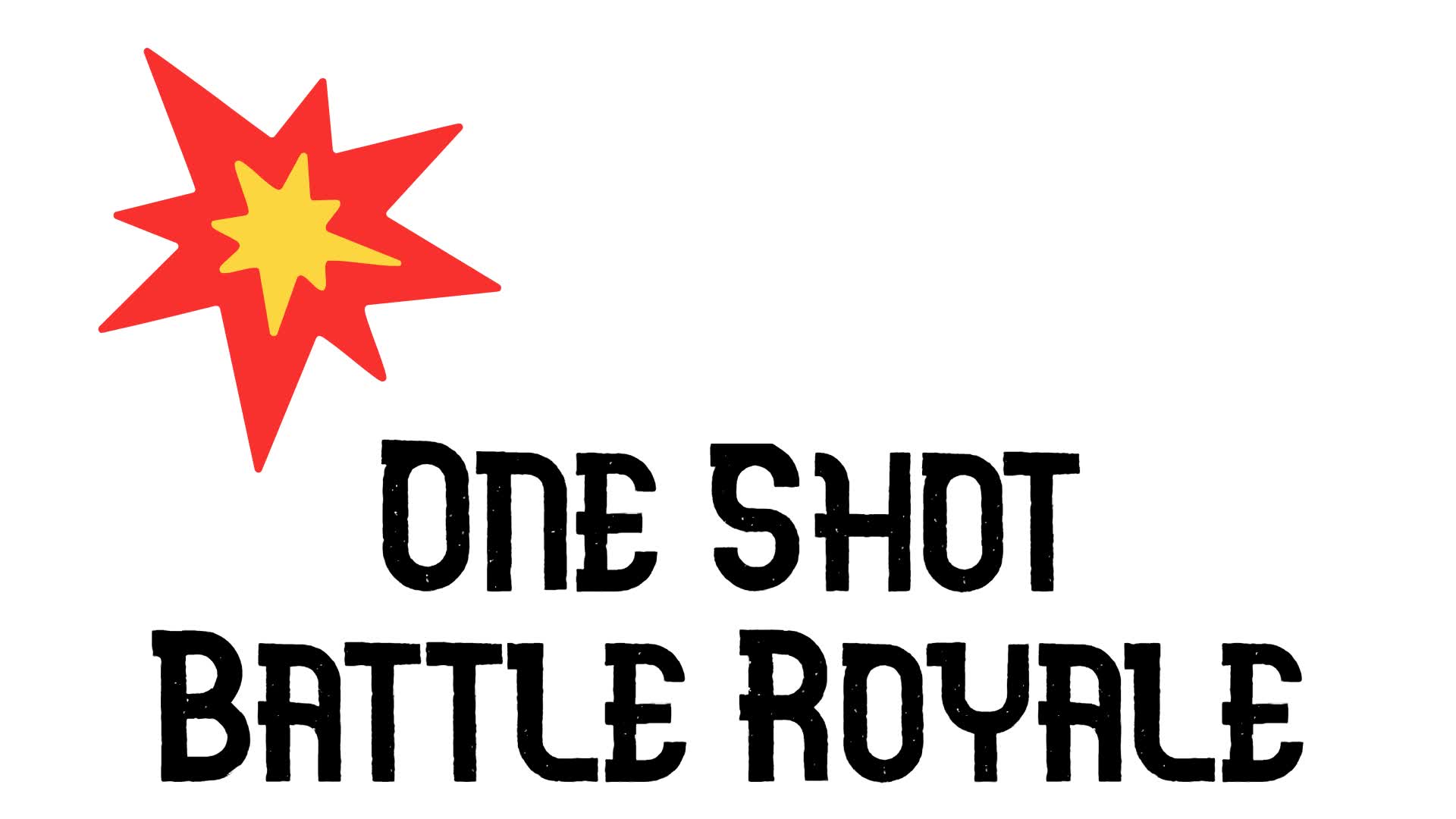 One Shot Battle Royale Hub 8331-0859-0715 by lolsripal - Fortnite ...