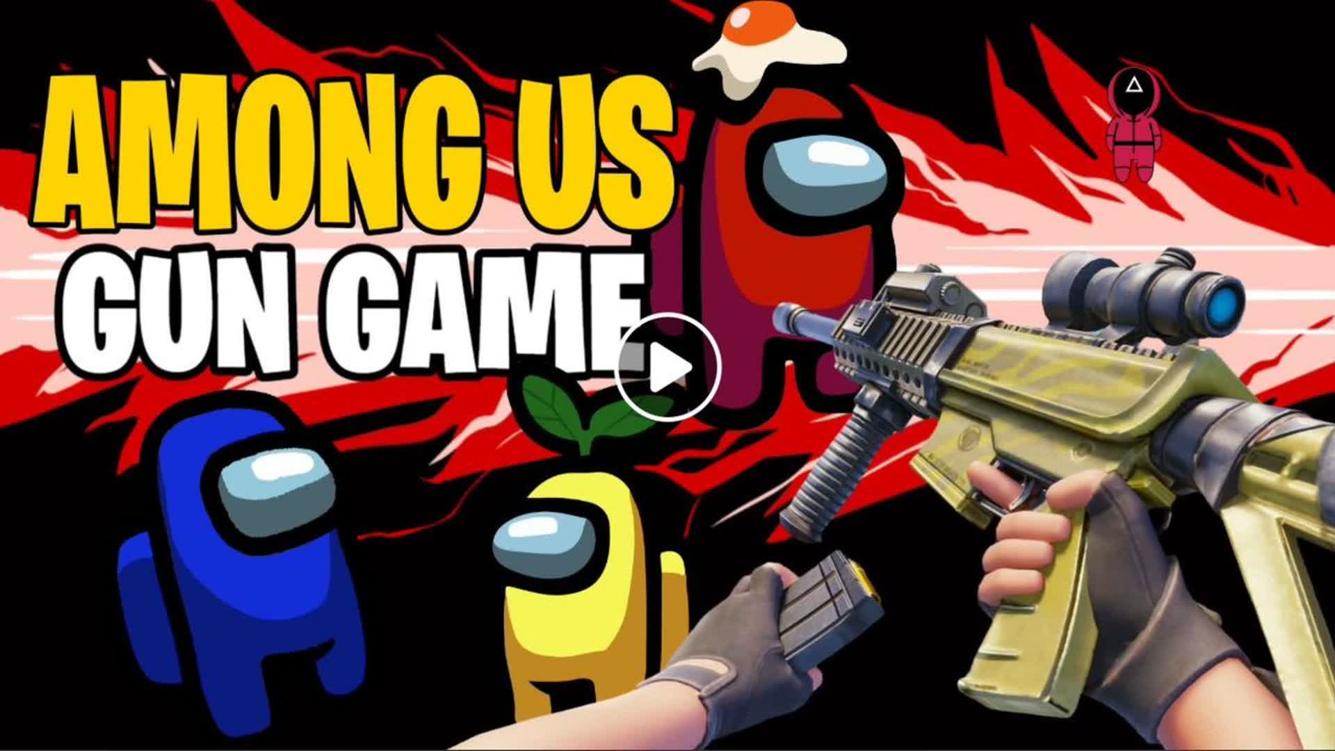 Gun Game Among Us One Shot 4261-6650-1057 by sheikh1x - Fortnite