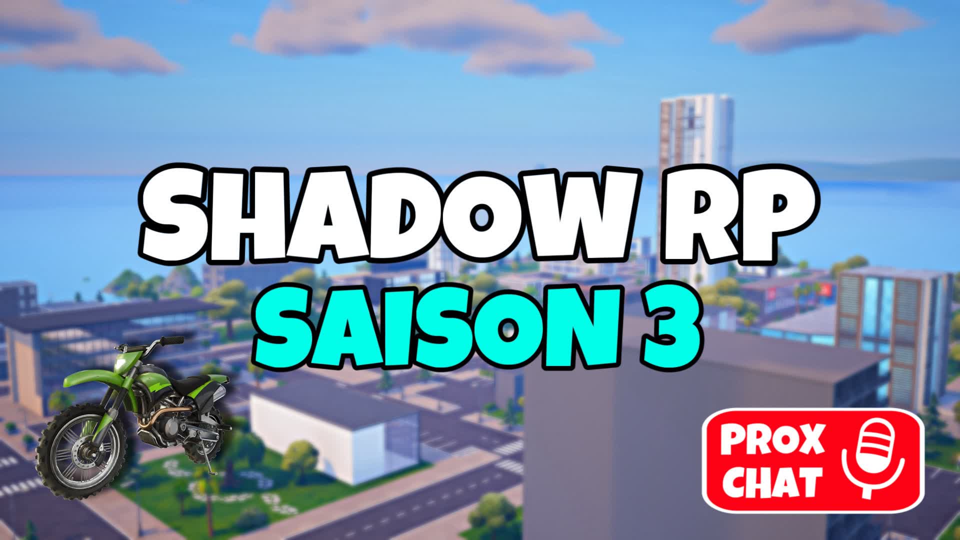 NEW SHADOW RP 🌆 -SAISON 3 🏝- 2599-4298-0093 by 999greg - Fortnite ...