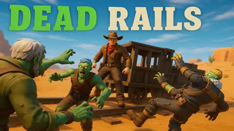 Dead Rails 6583-1552-4845 by stefobx - Fortnite Creative Map Code ...