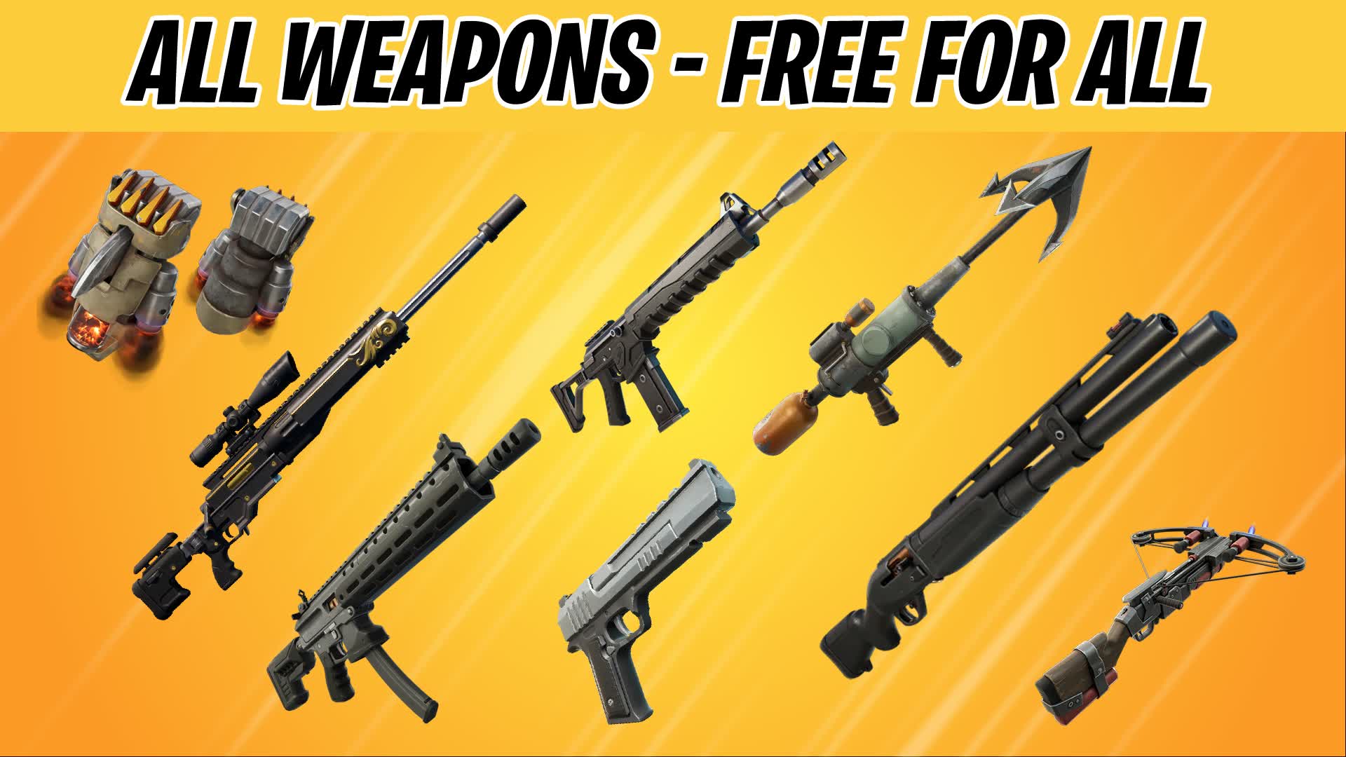 All Weapons - Free For All 2612-6741-8261 by mrmonkeyfn - Fortnite ...