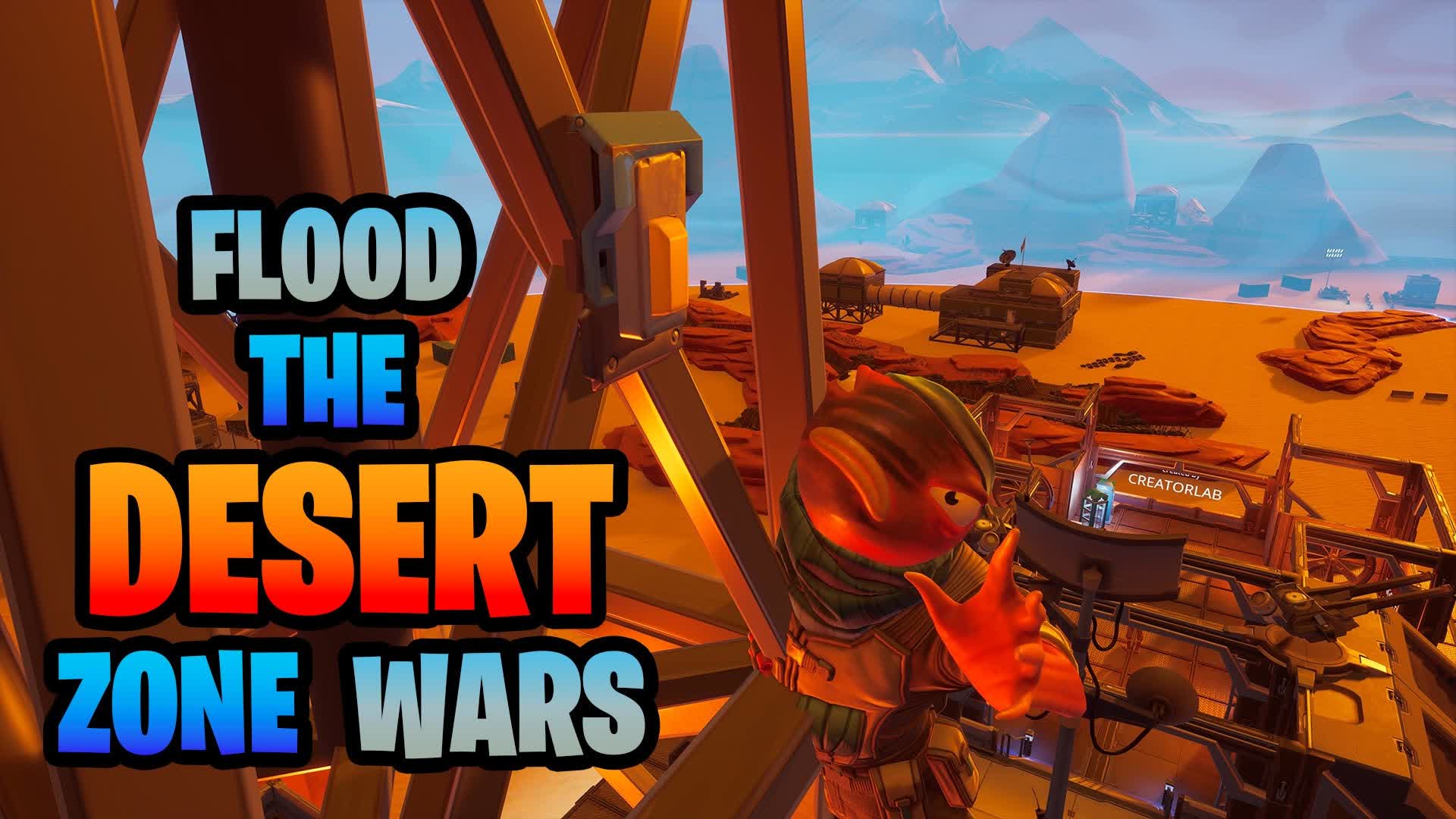 Flood the Desert Zone Wars 5267-6931-4027 by creatorlab - Fortnite ...