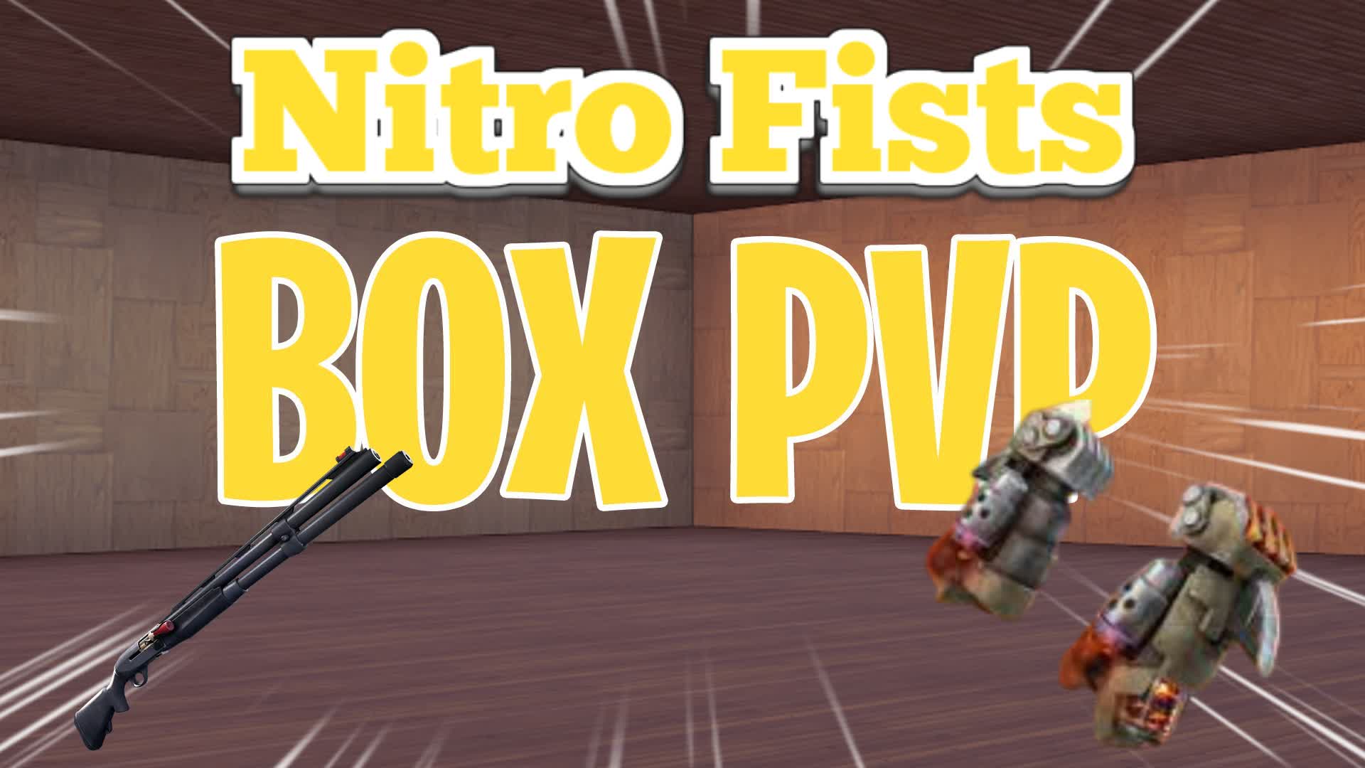 Nitro Fists Box PvP 4494-9865-7047 by tropyz - Fortnite Creative Map ...