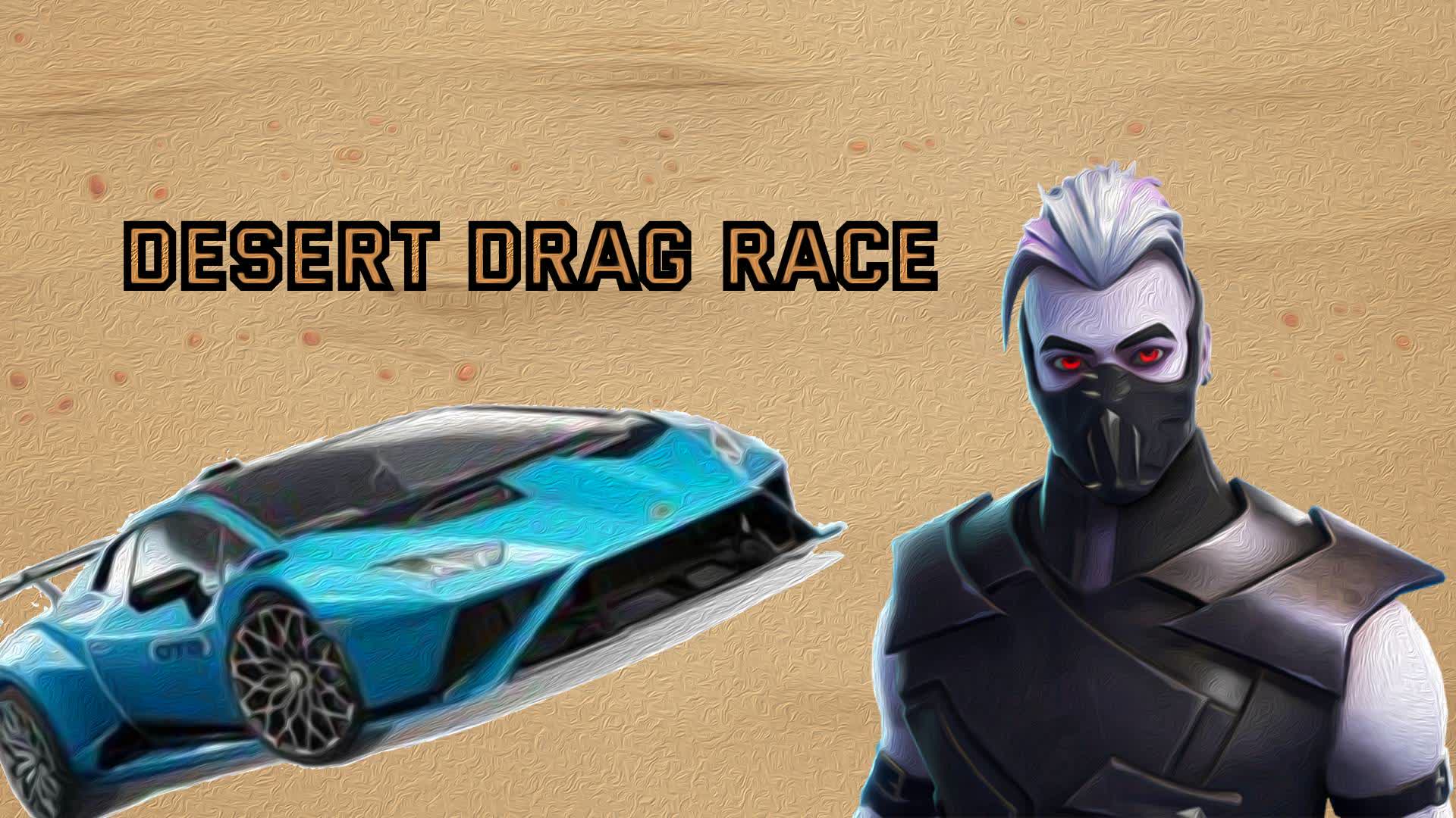 Desert Drag Race 3541-6204-3509 by demonspeed - Fortnite Creative Map ...