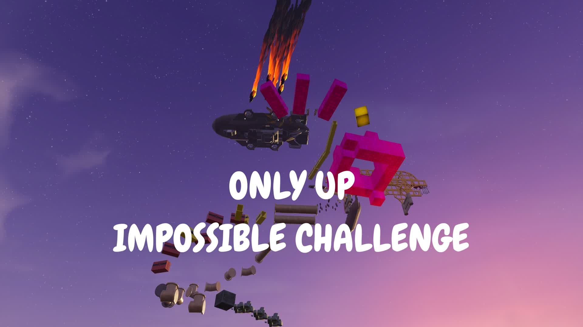 ONLYUP IMPOSSIBLE CHALLENGE 0557-2937-7162 by croisadar - Fortnite Creative Map Code - Fortnite.GG