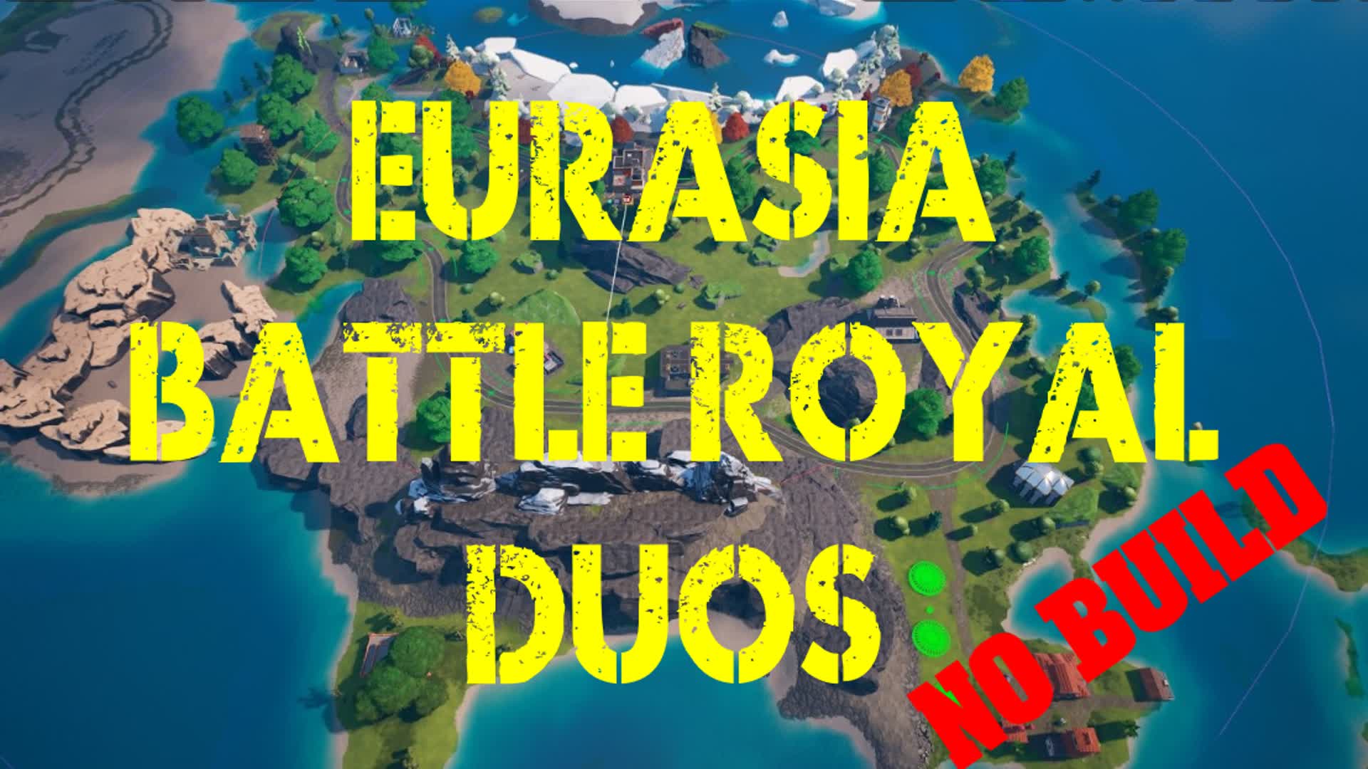 FE Eurasia Battle Royale Duos No Build 4990-8203-0816 by gudtims4all ...